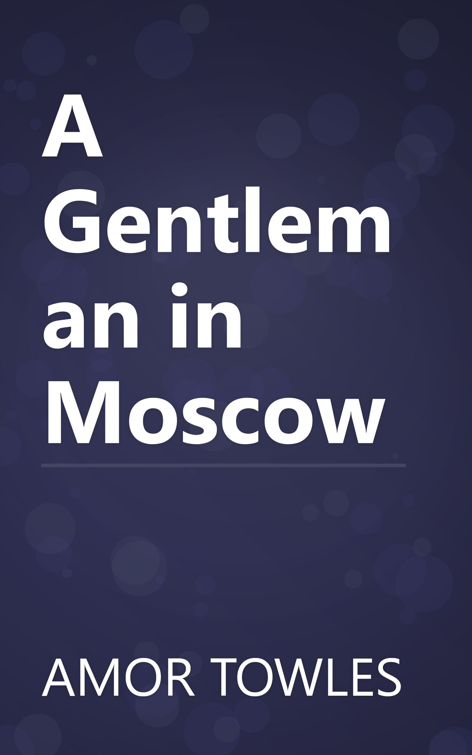 A Gentleman in Moscow book cover