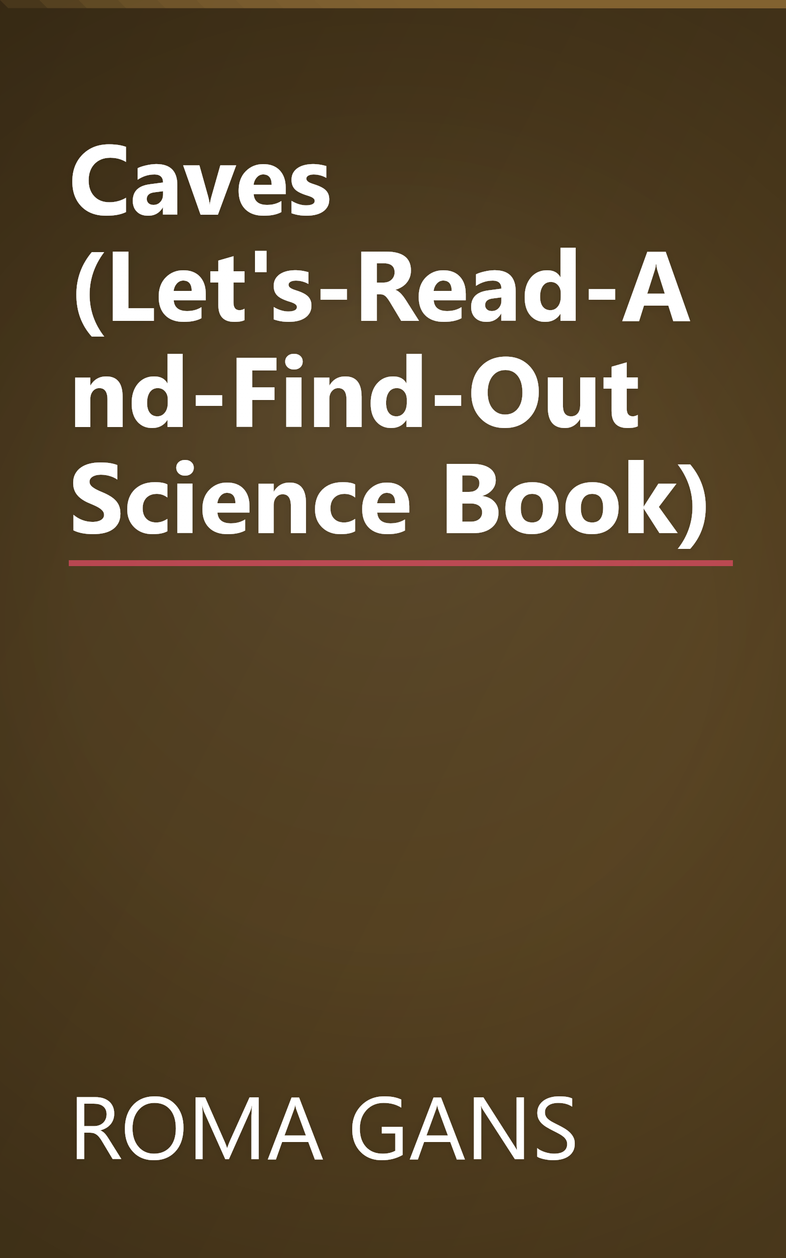 Caves (Let's-Read-And-Find-Out Science Book) book cover