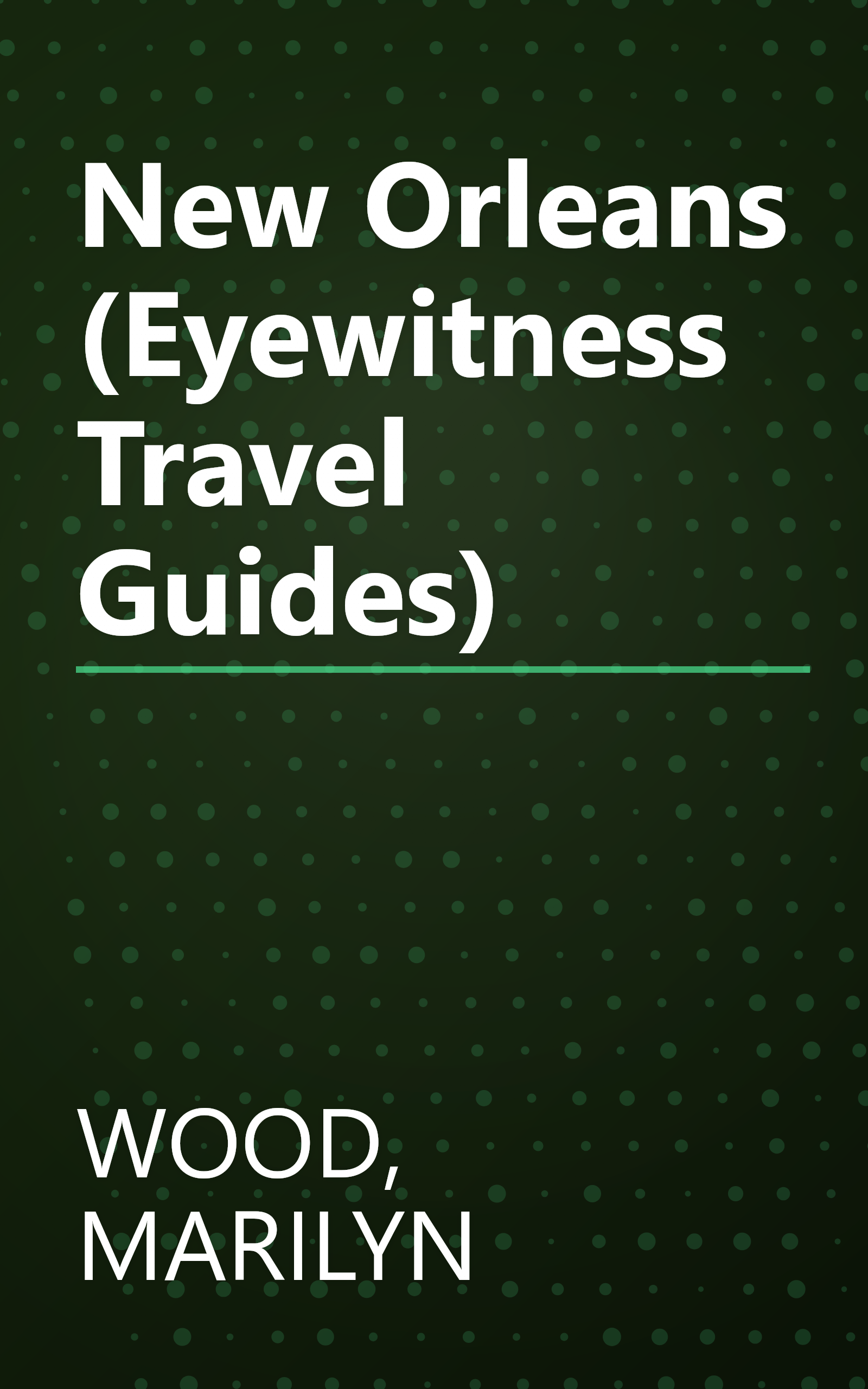 New Orleans (Eyewitness Travel Guides) book cover