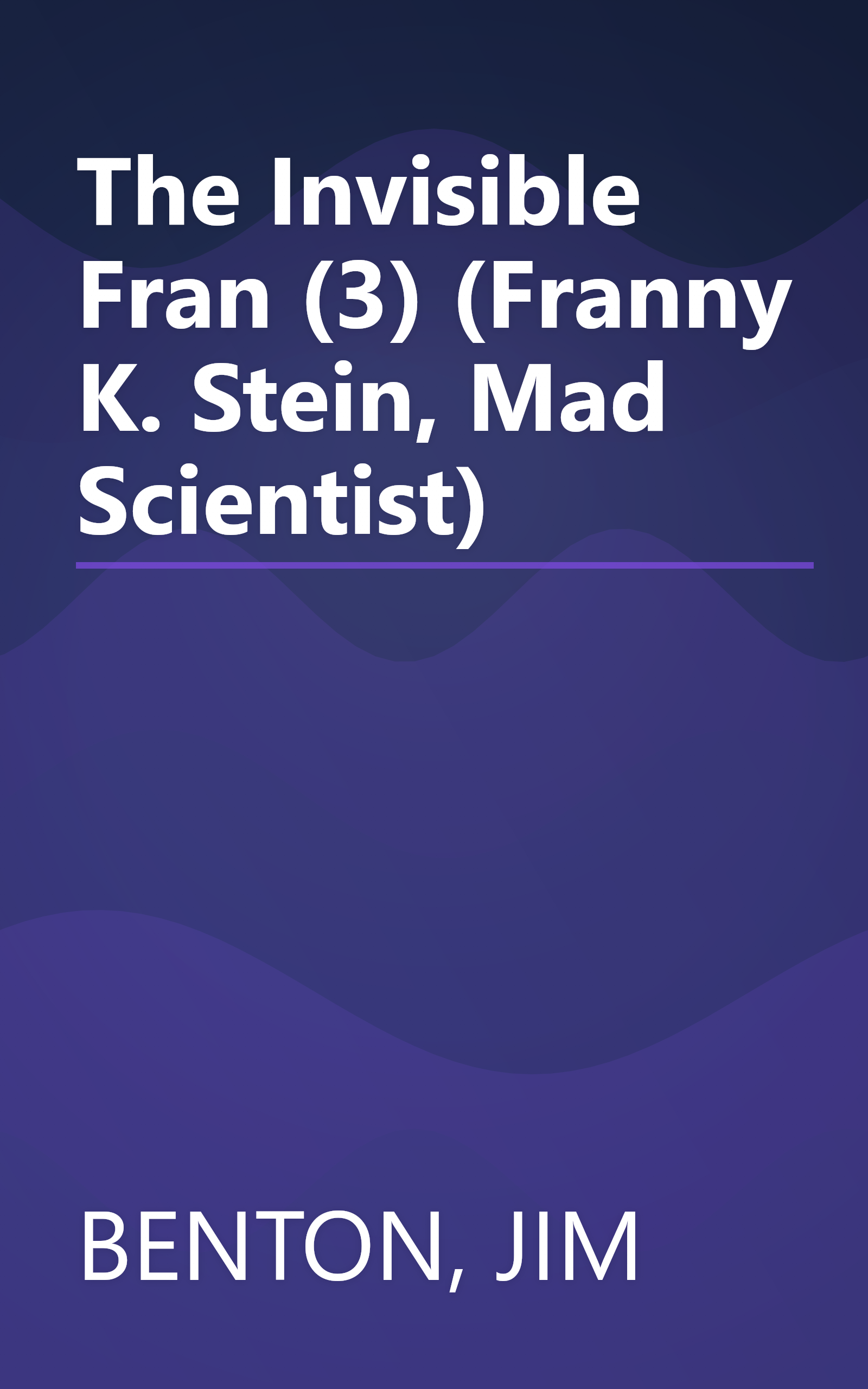 The Invisible Fran (3) (Franny K. Stein, Mad Scientist) book cover