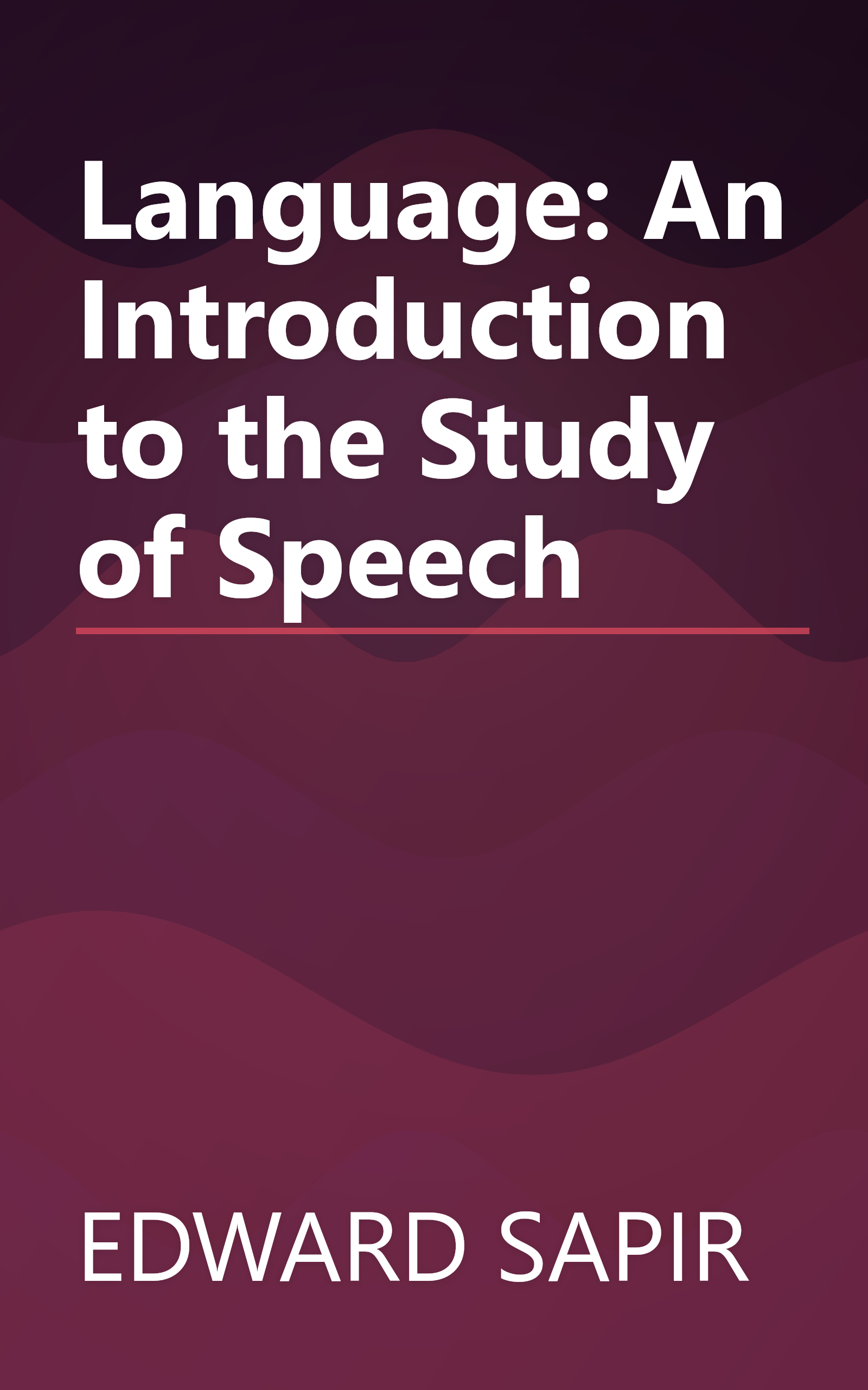 Language: An Introduction to the Study of Speech book cover