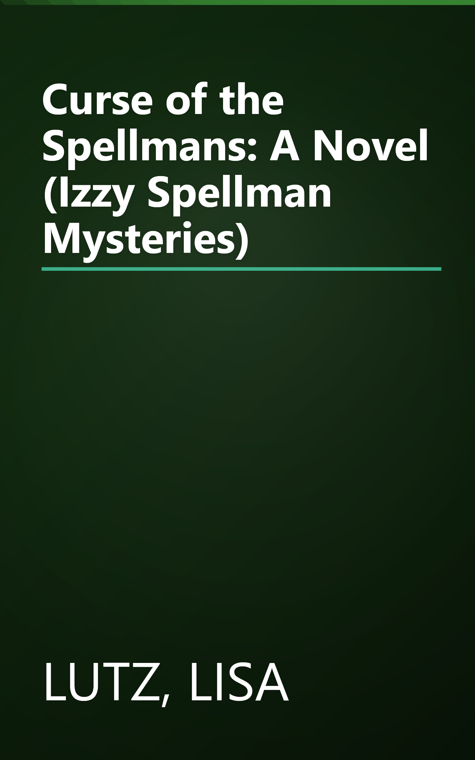 Curse of the Spellmans: A Novel (Izzy Spellman Mysteries) book cover