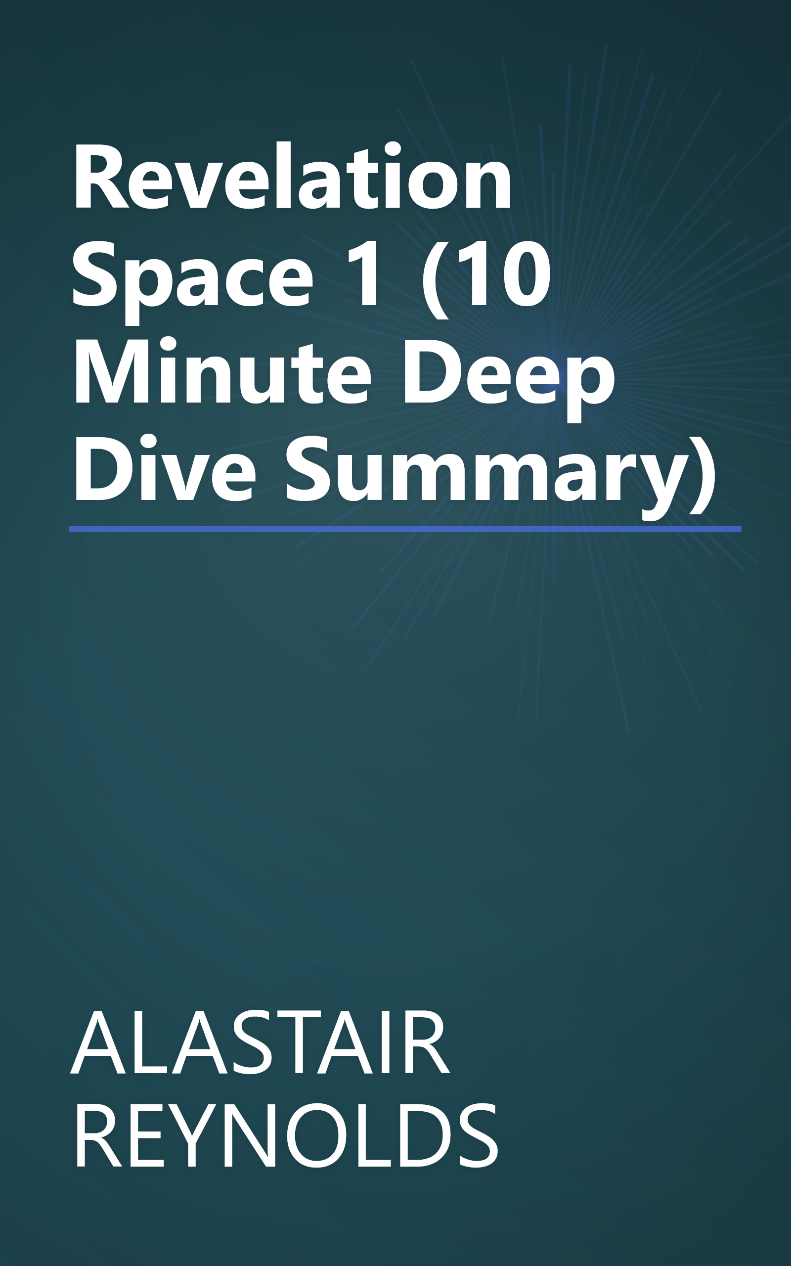 Revelation Space 1 (10 Minute   Deep Dive Summary) book cover