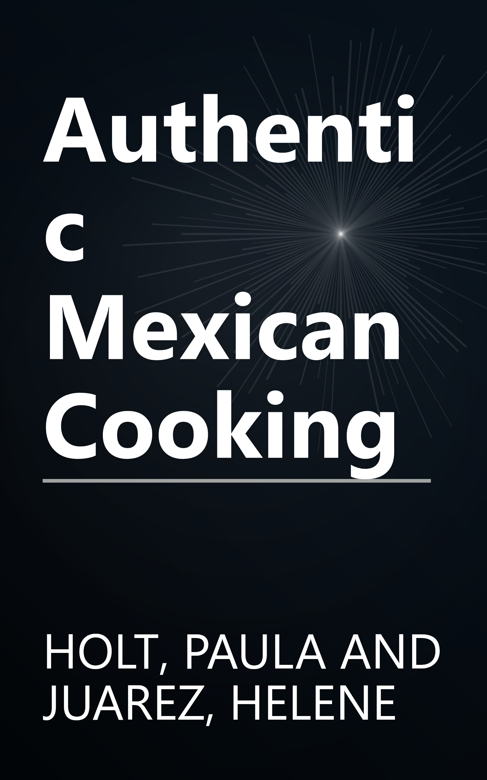 Authentic Mexican Cooking book cover