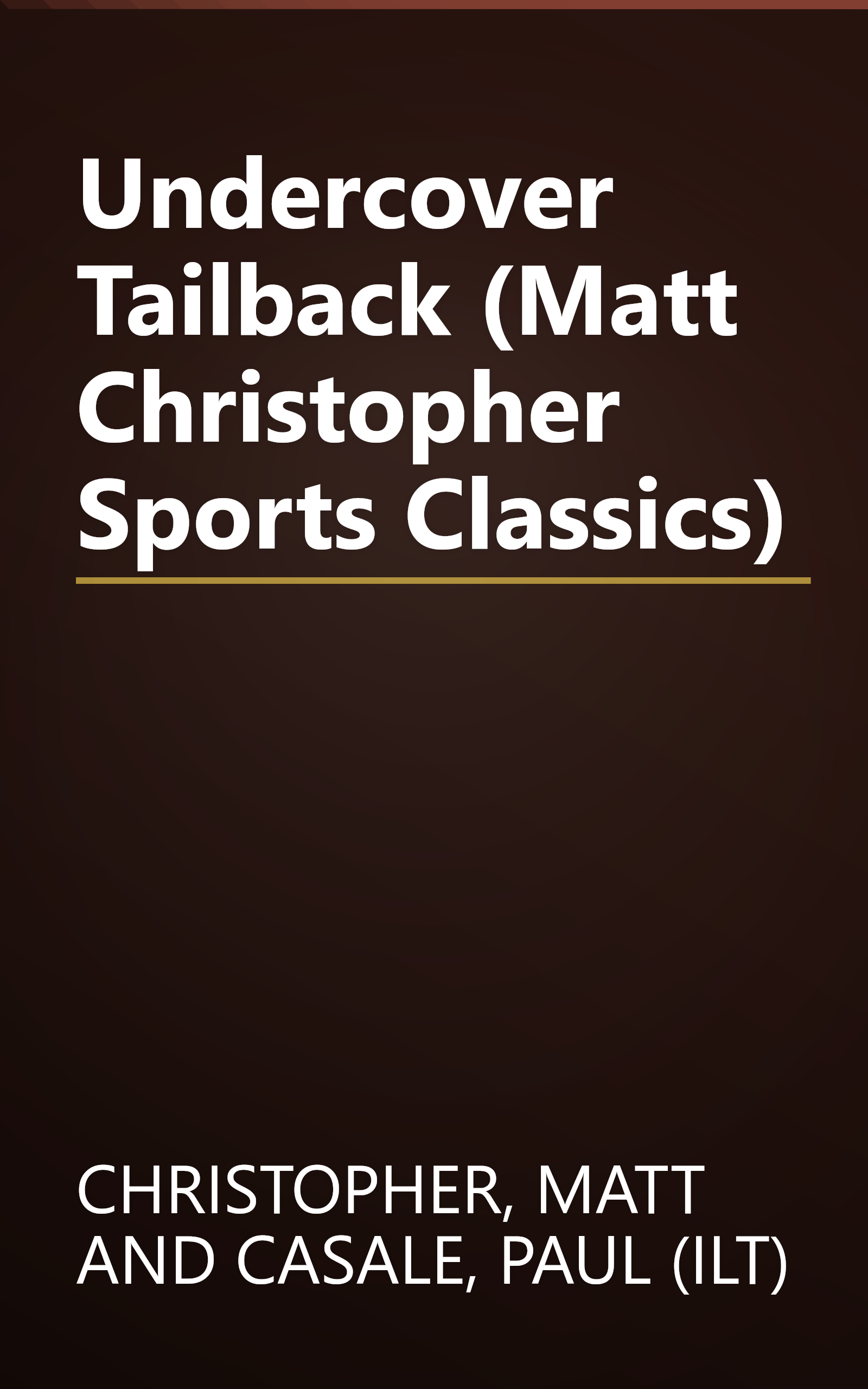 Undercover Tailback (Matt Christopher Sports Classics) book cover