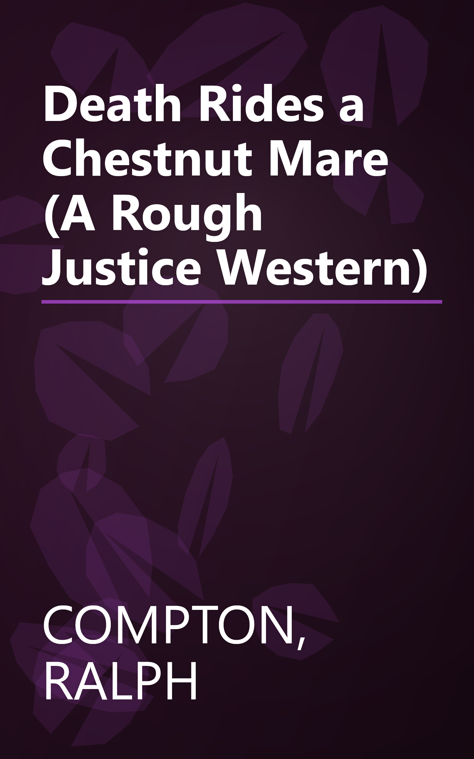 Death Rides a Chestnut Mare (A Rough Justice Western) book cover
