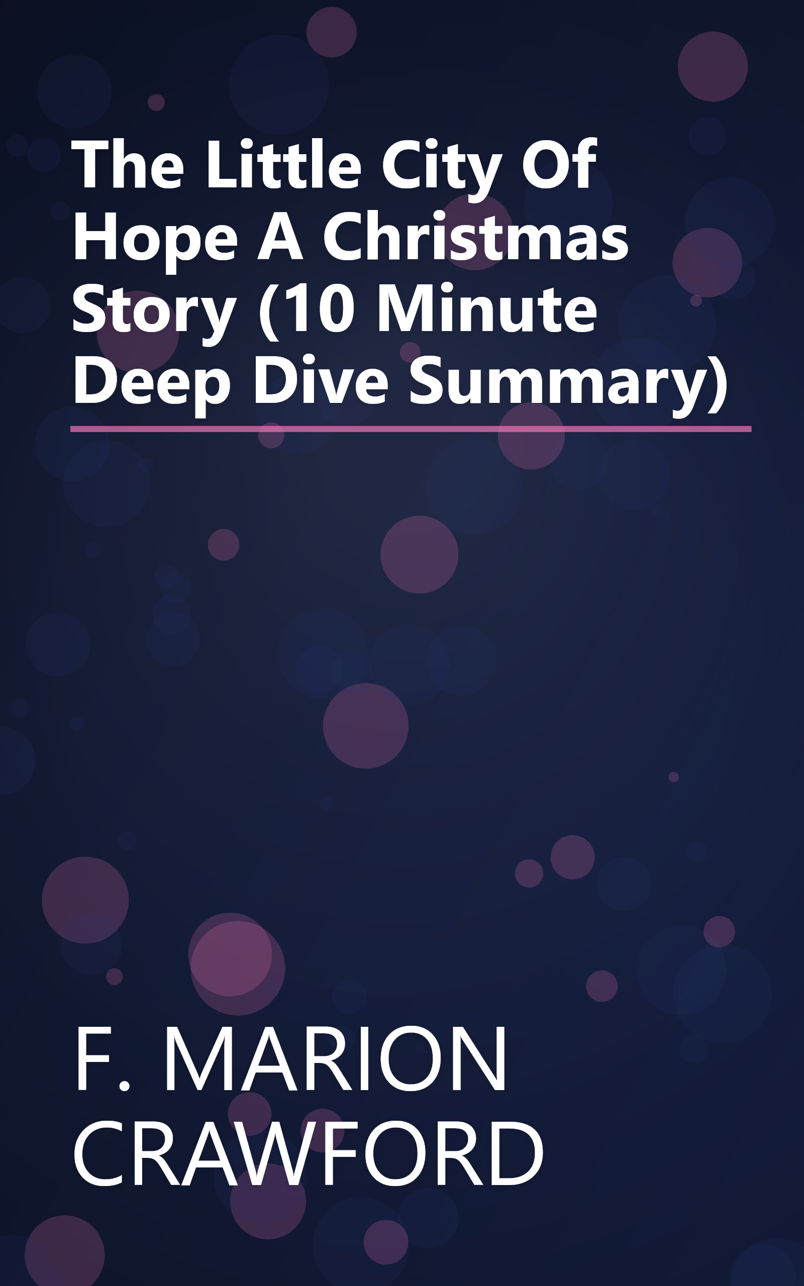 The Little City Of Hope  A Christmas Story (10 Minute   Deep Dive Summary) book cover