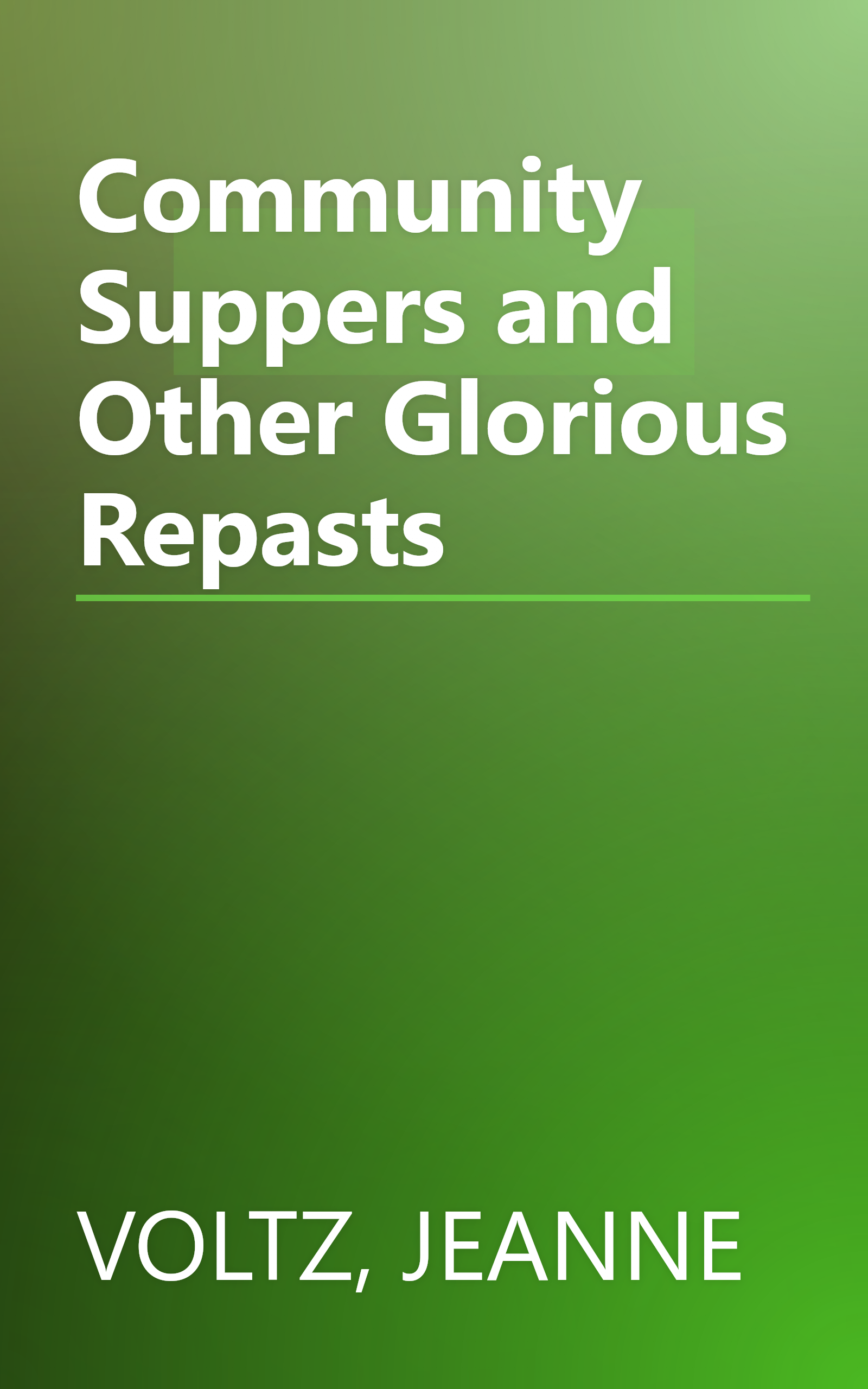 Community Suppers and Other Glorious Repasts book cover