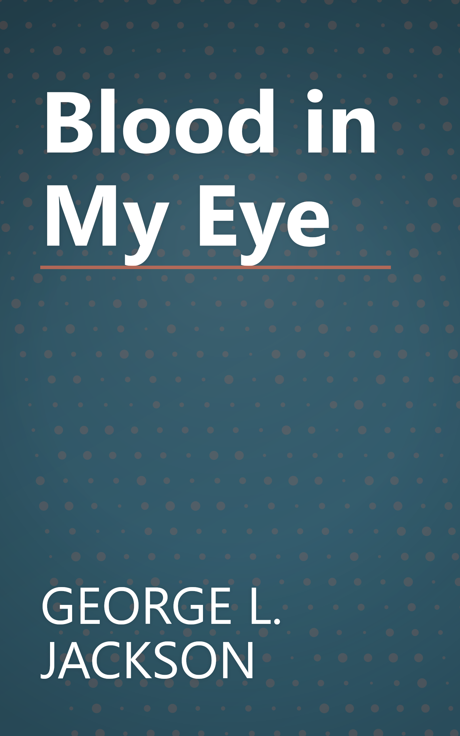 Blood in My Eye book cover