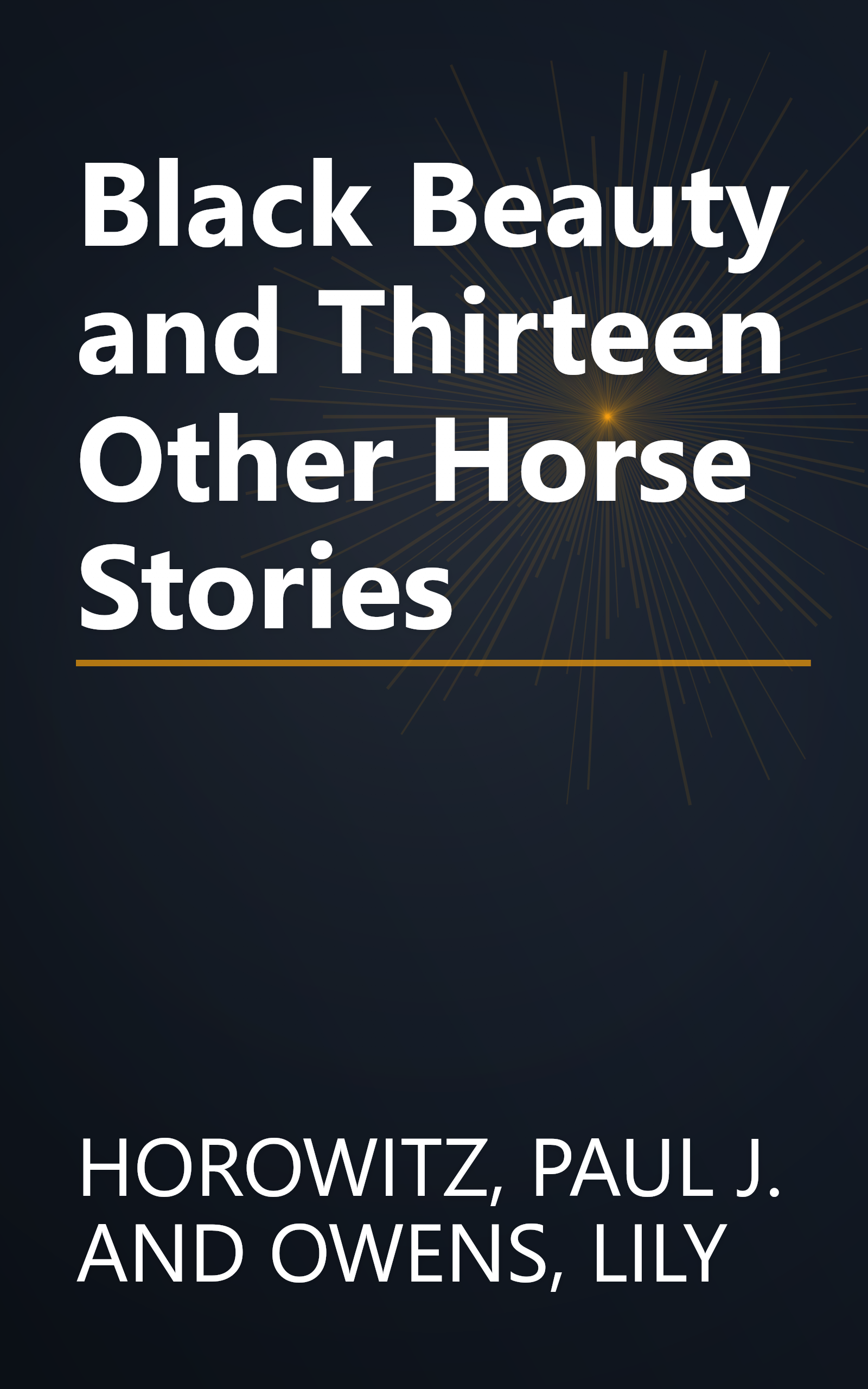 Black Beauty and Thirteen Other Horse Stories book cover