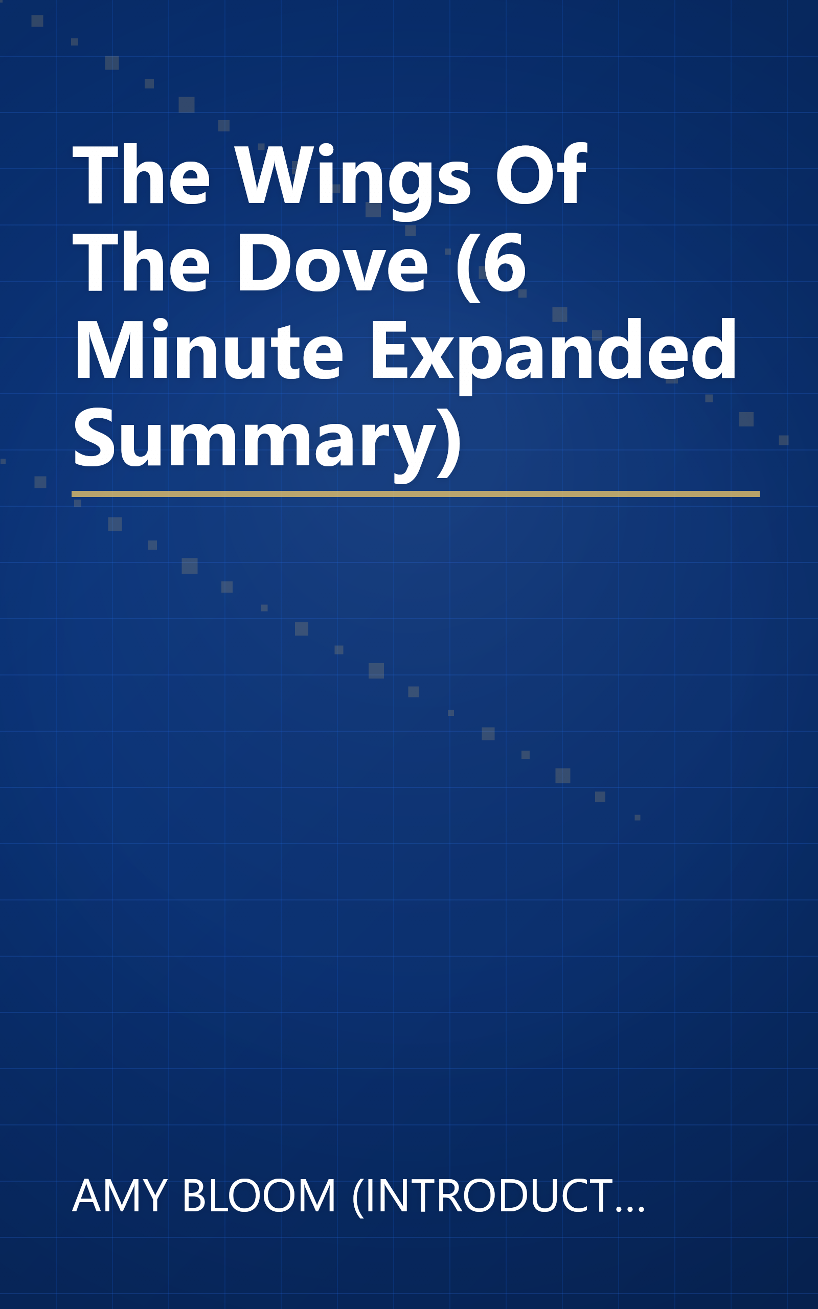The Wings Of The Dove (6 Minute   Expanded Summary) book cover