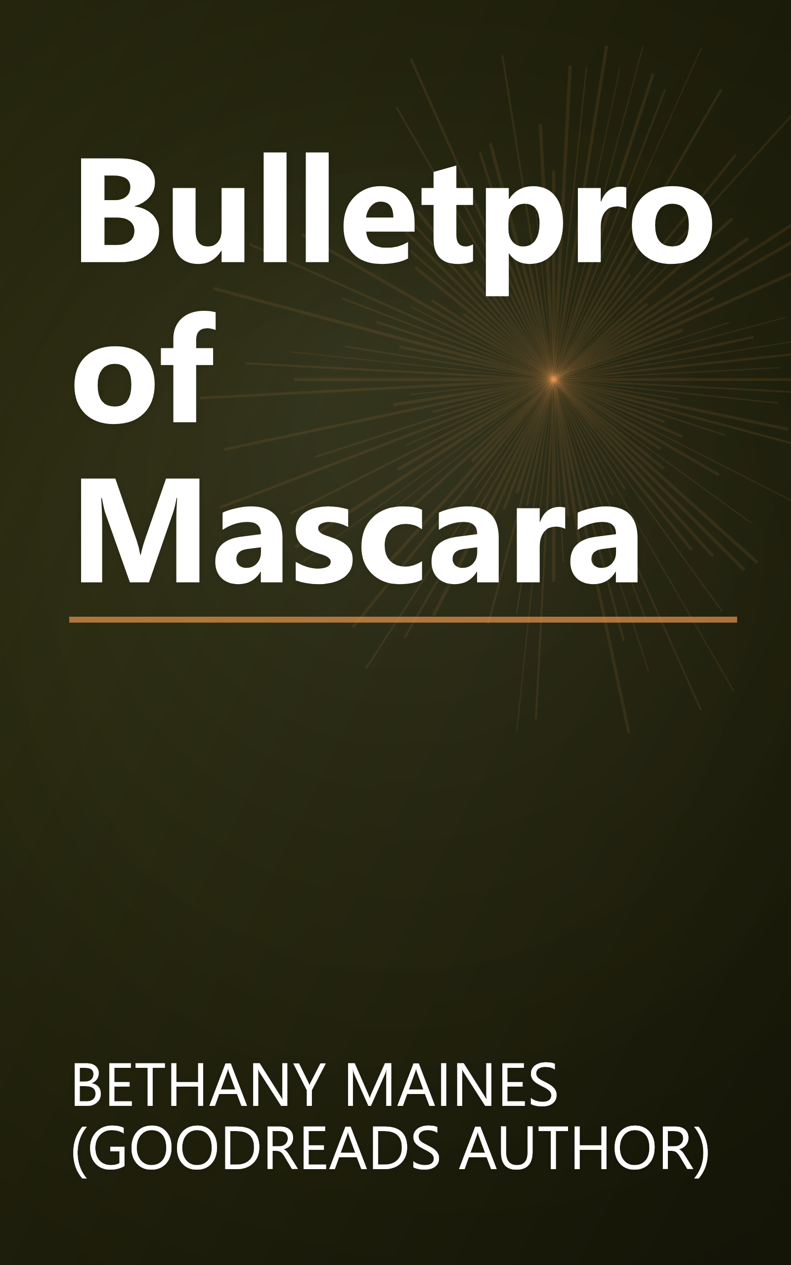 Bulletproof Mascara book cover