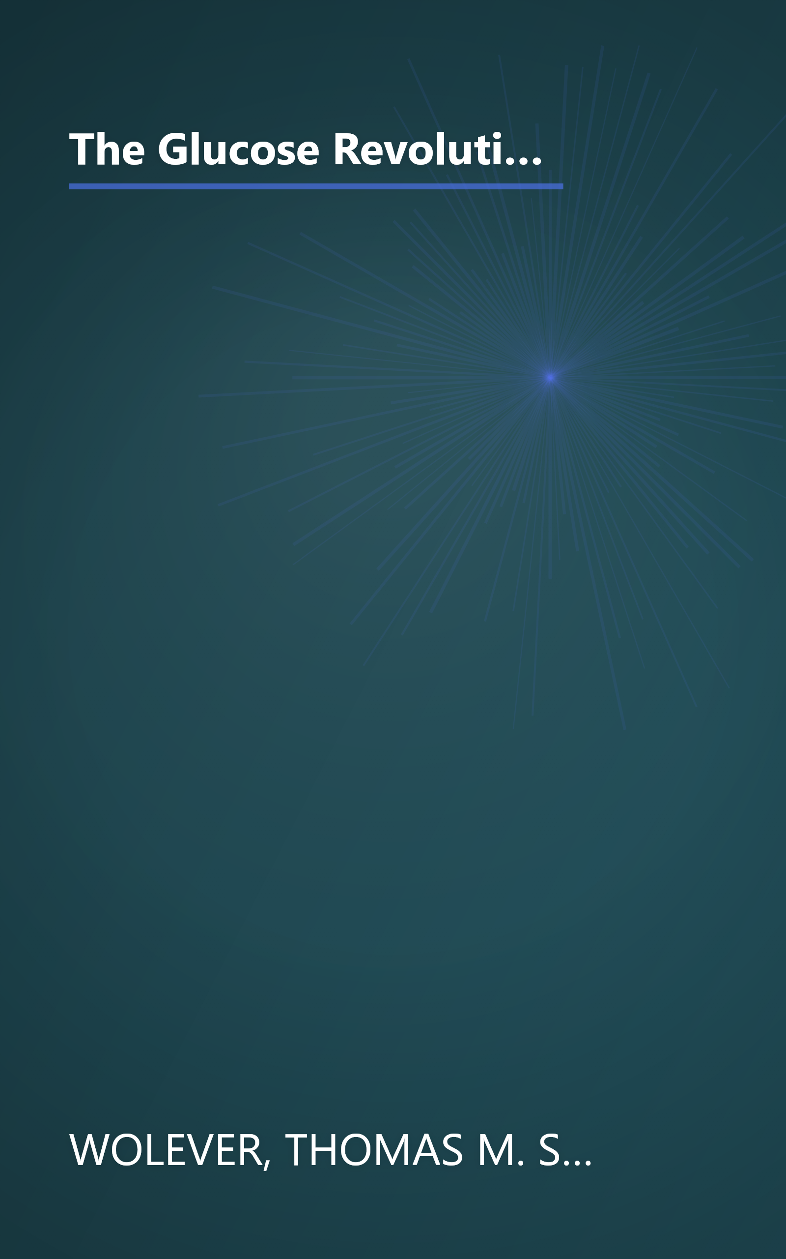 The Glucose Revolution: The Authoritative Guide to the Glycemic Index--the Groundbreaking Medical Discovery book cover