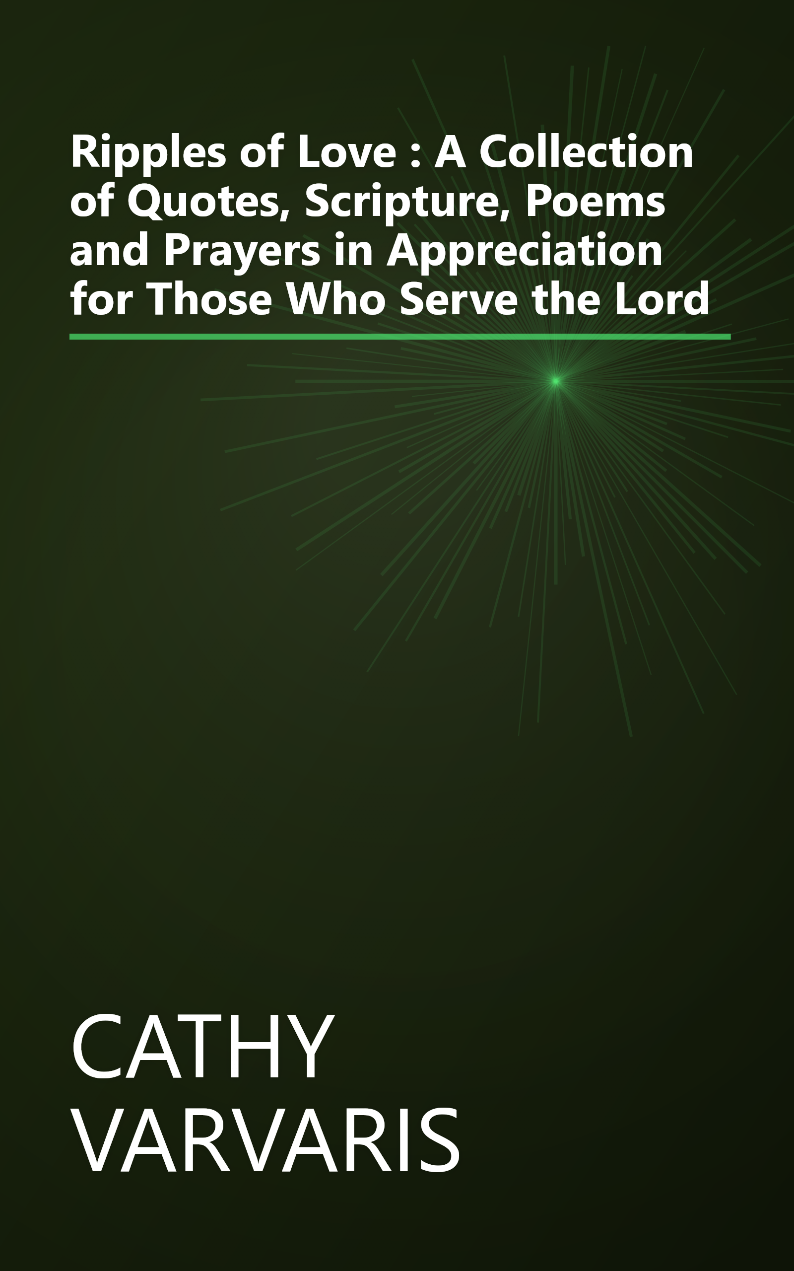 Ripples of Love : A Collection of Quotes, Scripture, Poems and Prayers in Appreciation for Those Who Serve the Lord book cover