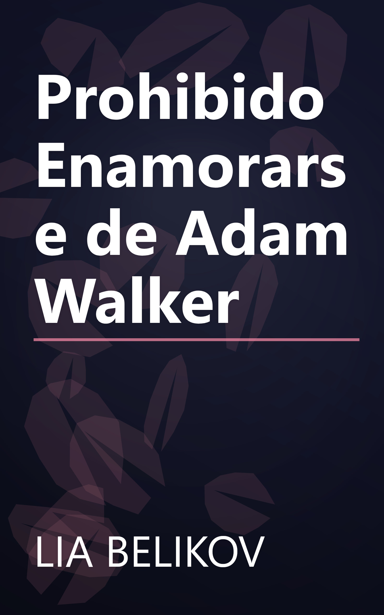 Prohibido Enamorarse de Adam Walker book cover