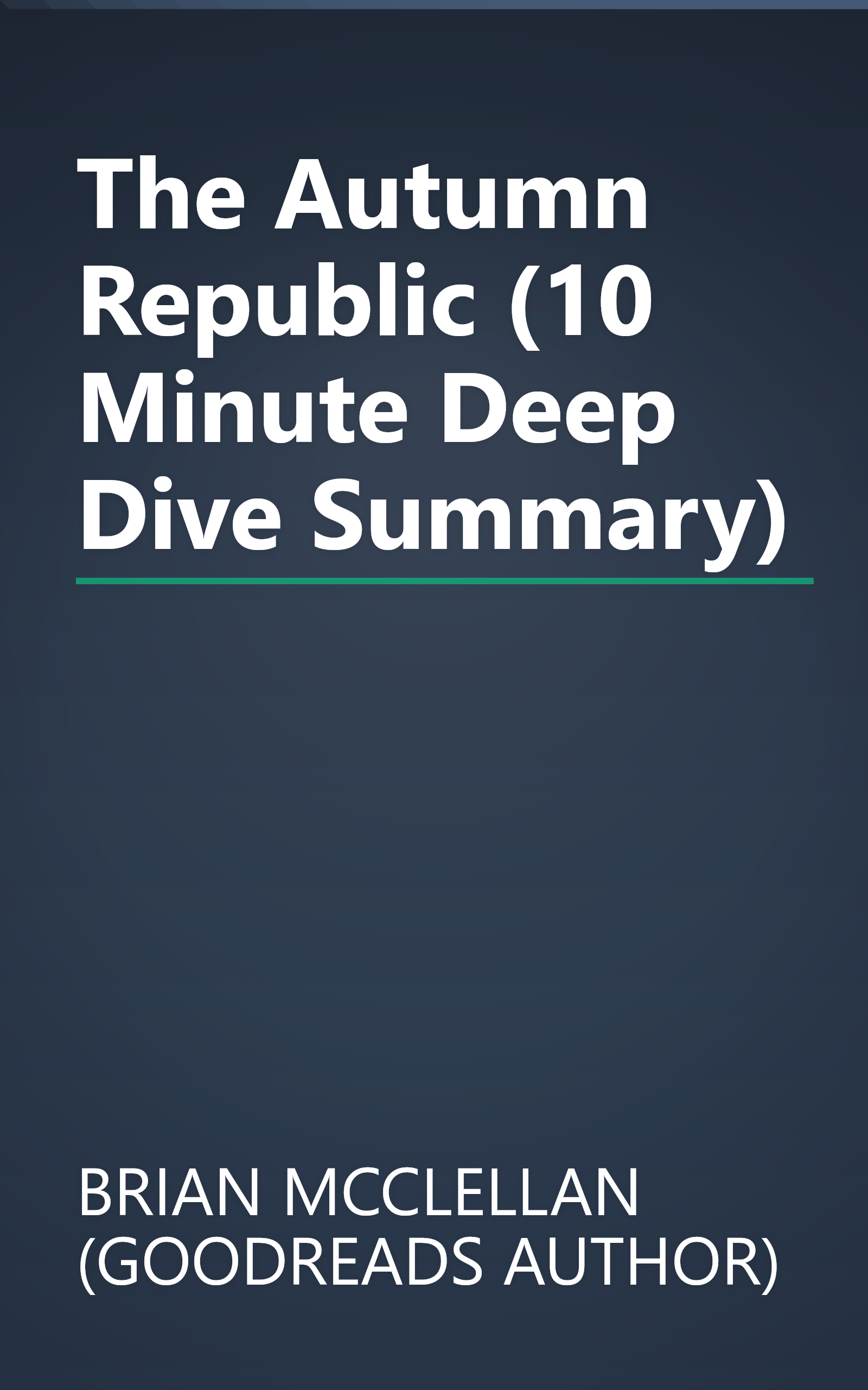 The Autumn Republic (10 Minute   Deep Dive Summary) book cover