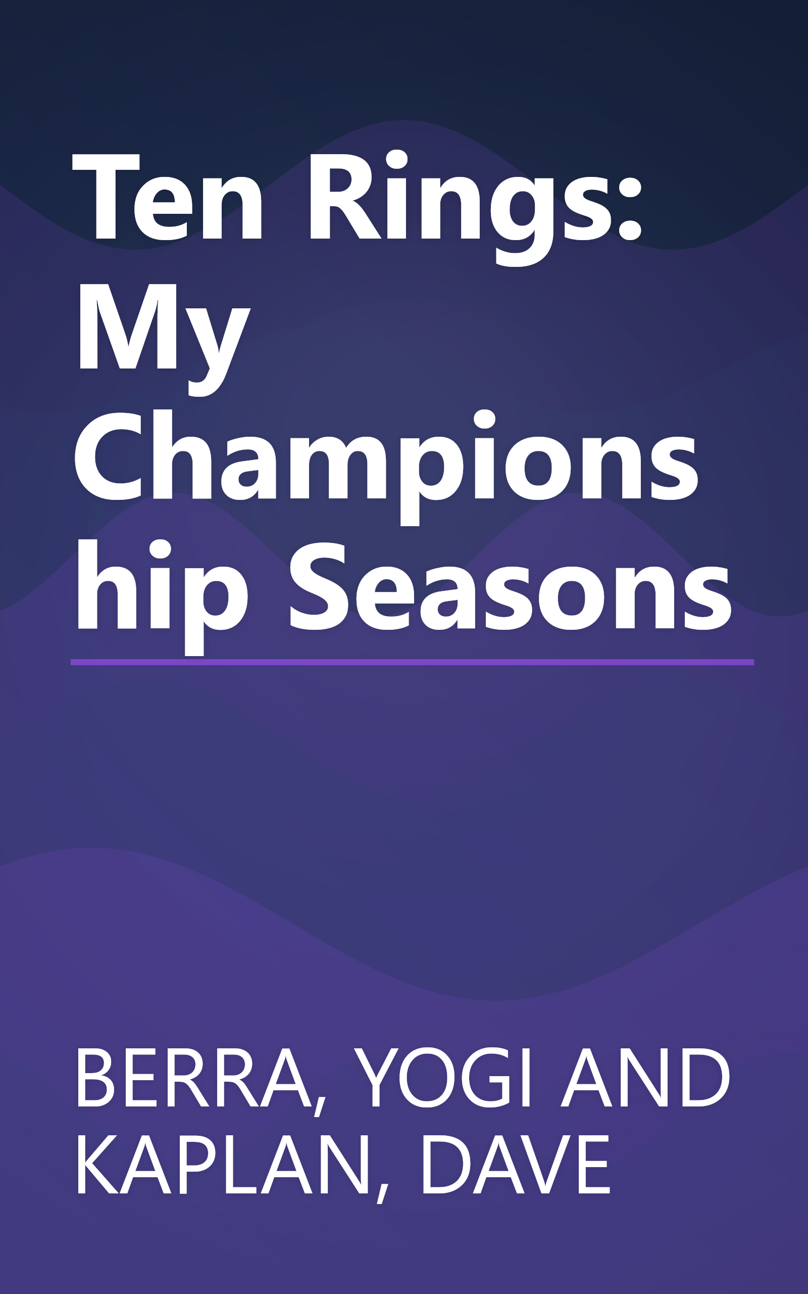 Ten Rings: My Championship Seasons book cover