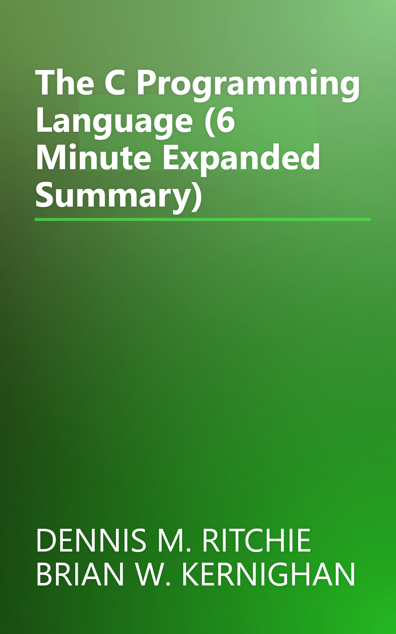 The C Programming Language (6 Minute   Expanded Summary) book cover