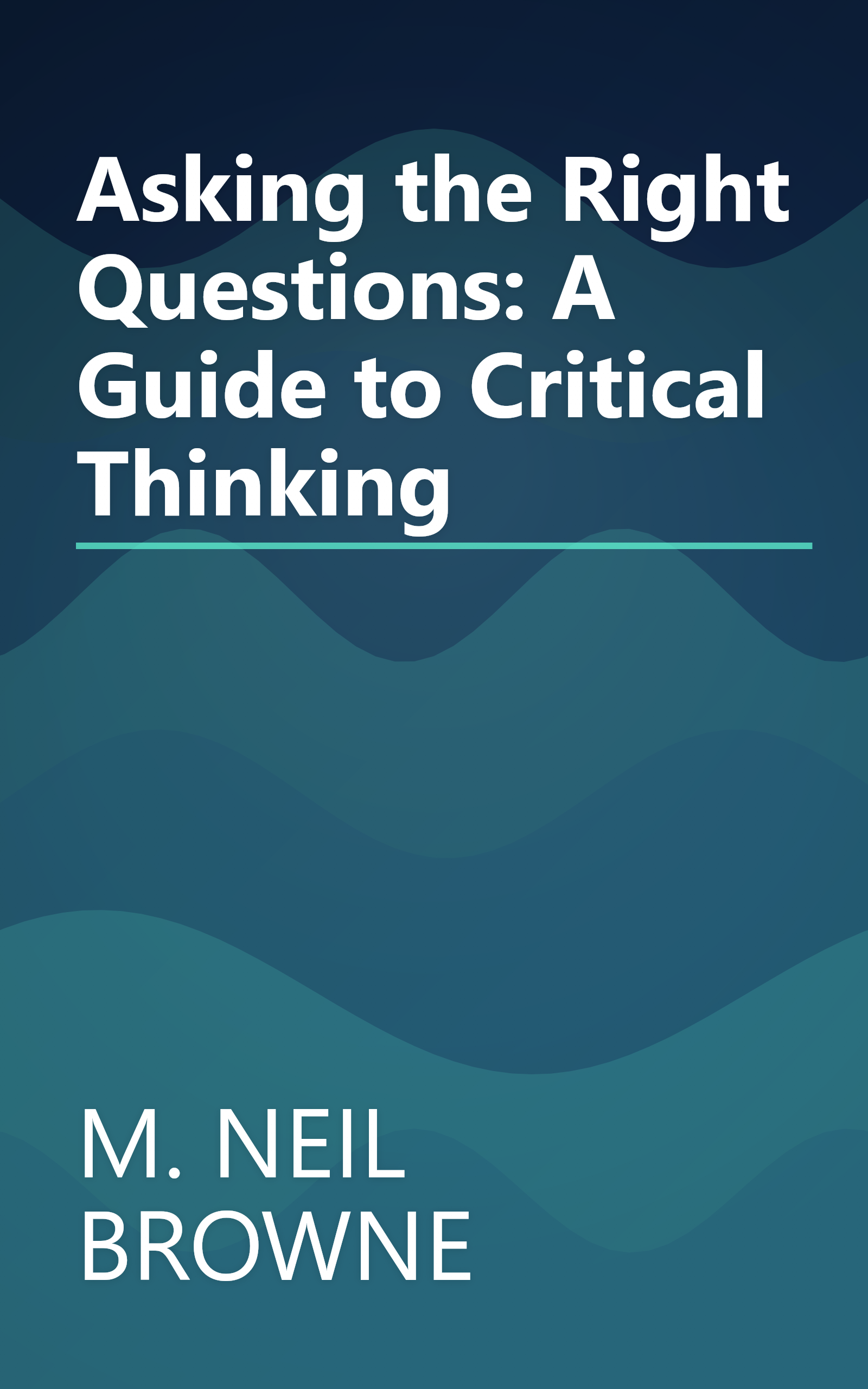 Asking the Right Questions: A Guide to Critical Thinking book cover