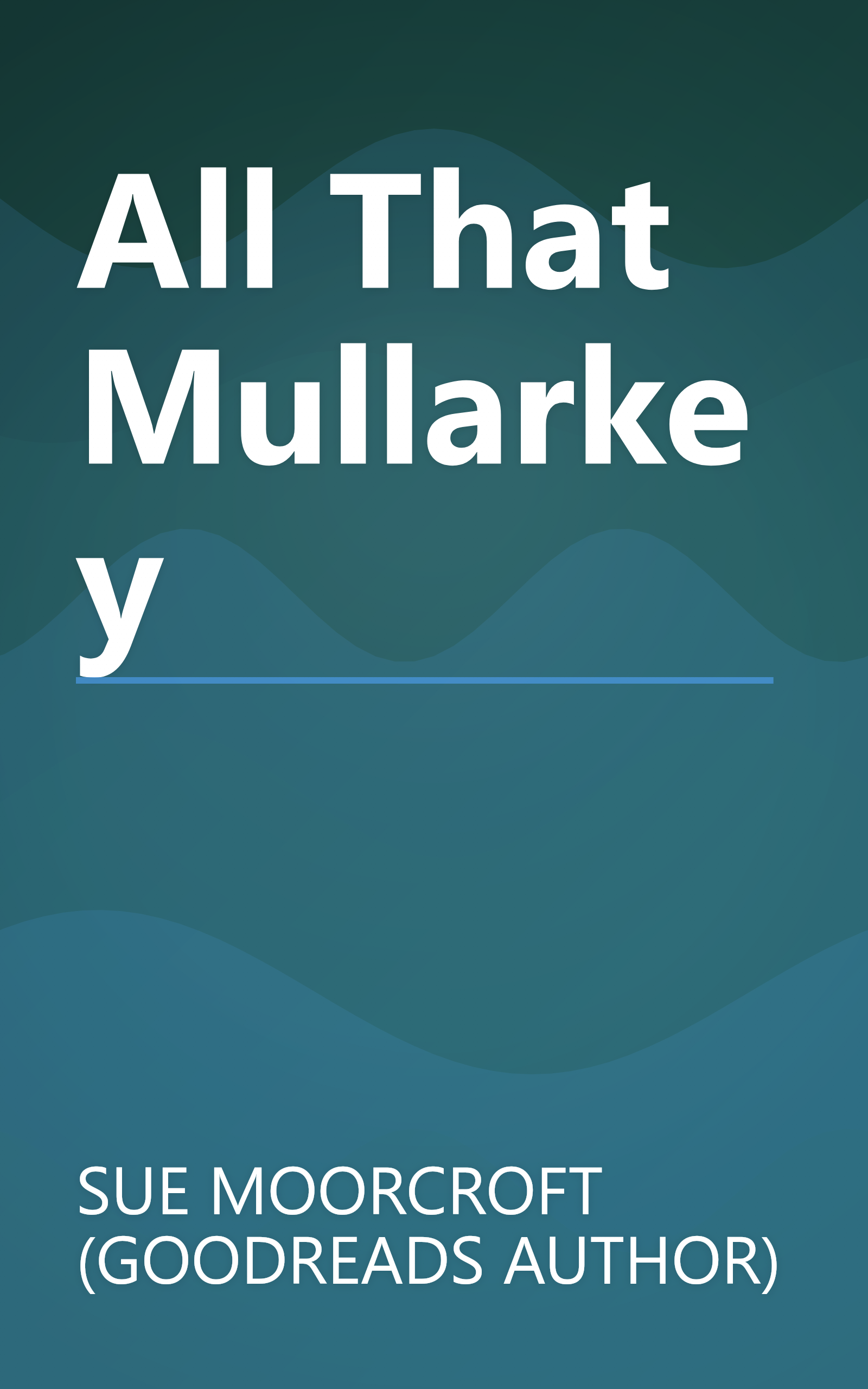 All That Mullarkey book cover