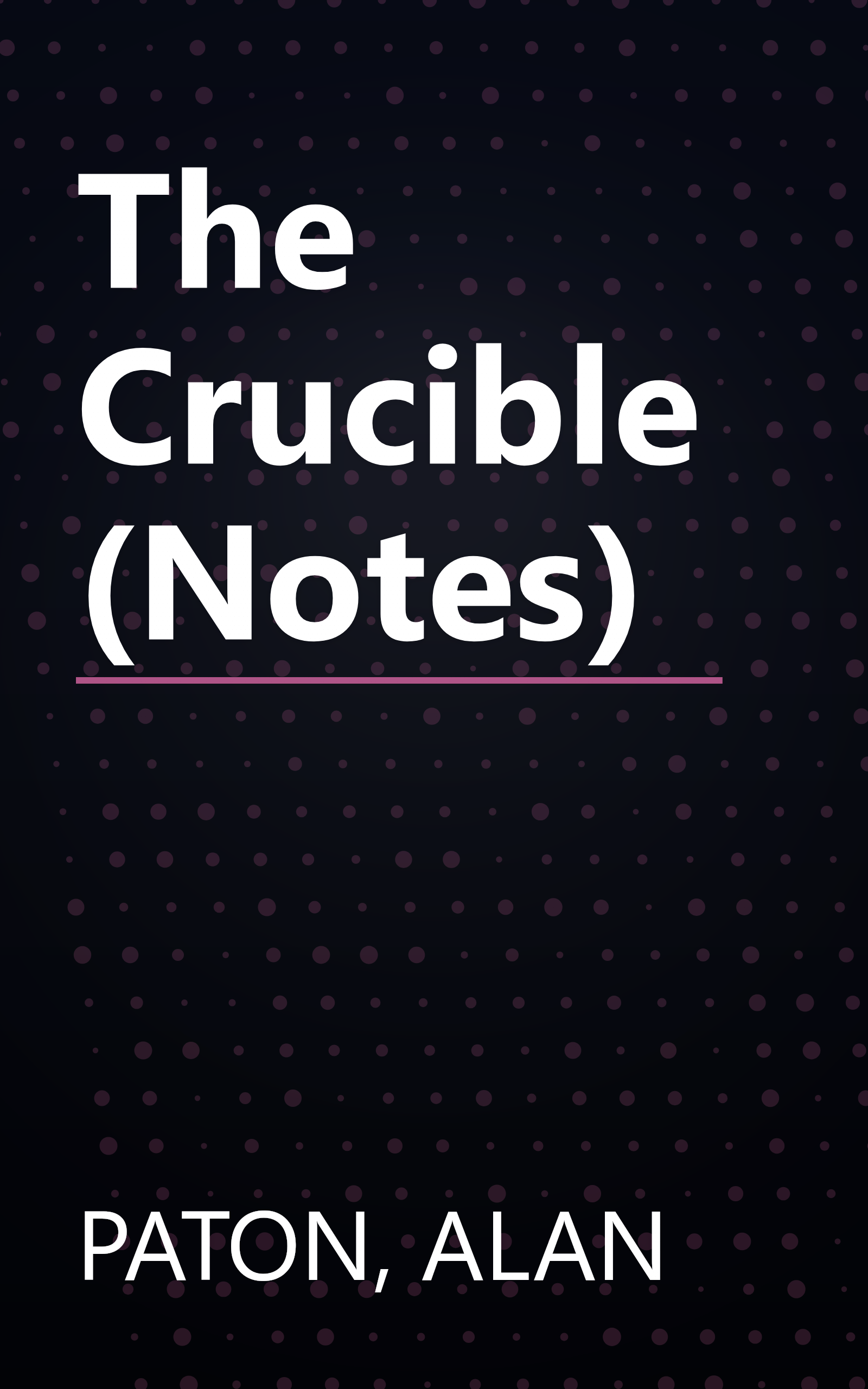 The Crucible (Notes) book cover