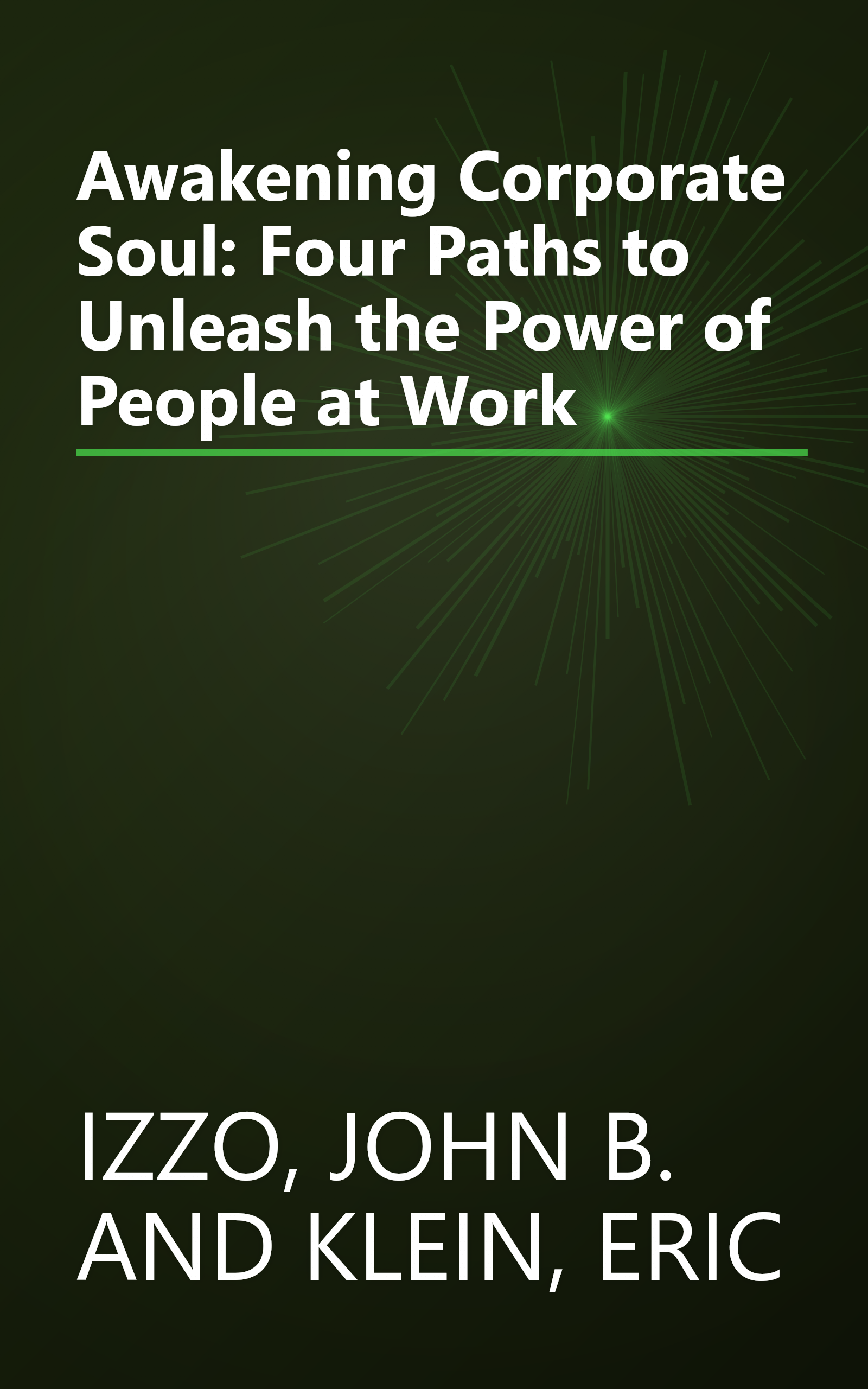 Awakening Corporate Soul: Four Paths to Unleash the Power of People at Work book cover
