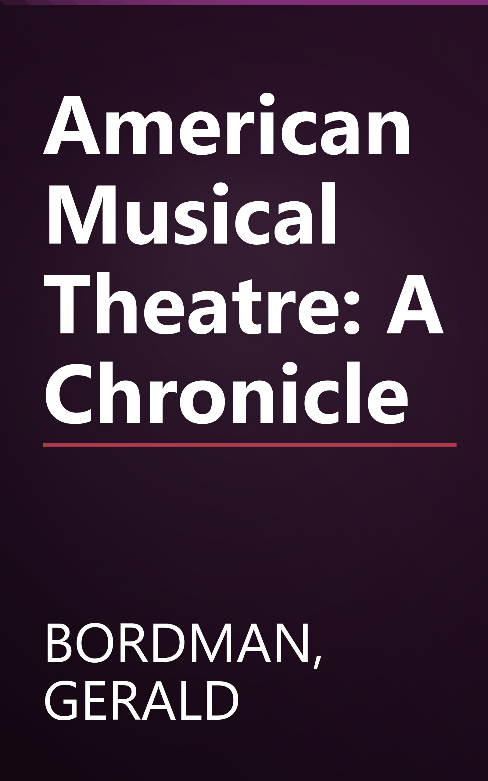 American Musical Theatre: A Chronicle book cover