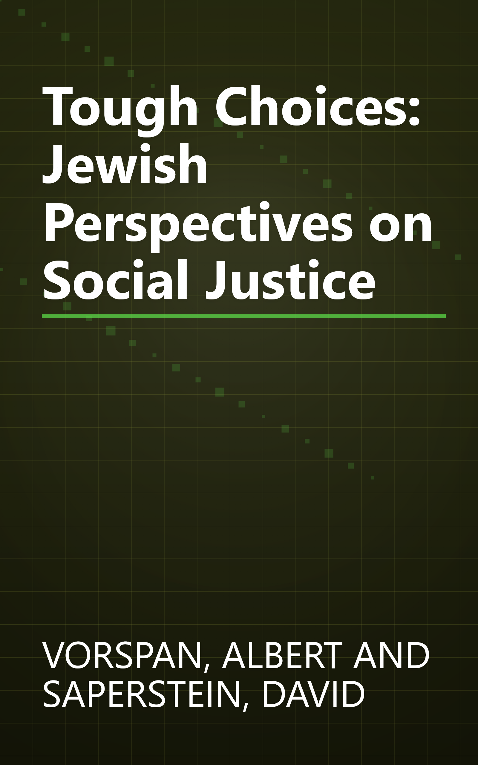 Tough Choices: Jewish Perspectives on Social Justice book cover