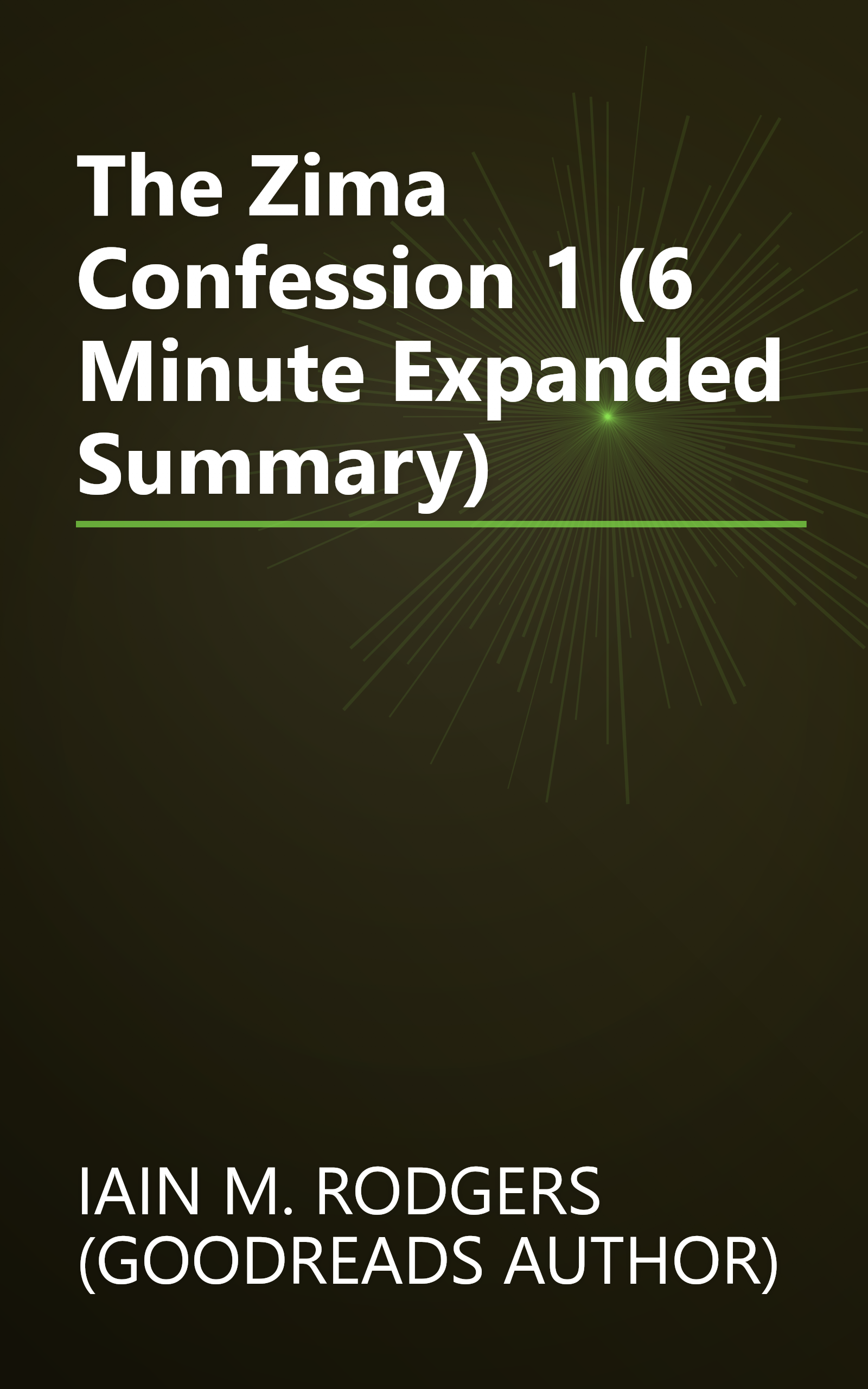 The Zima Confession 1 (6 Minute   Expanded Summary) book cover