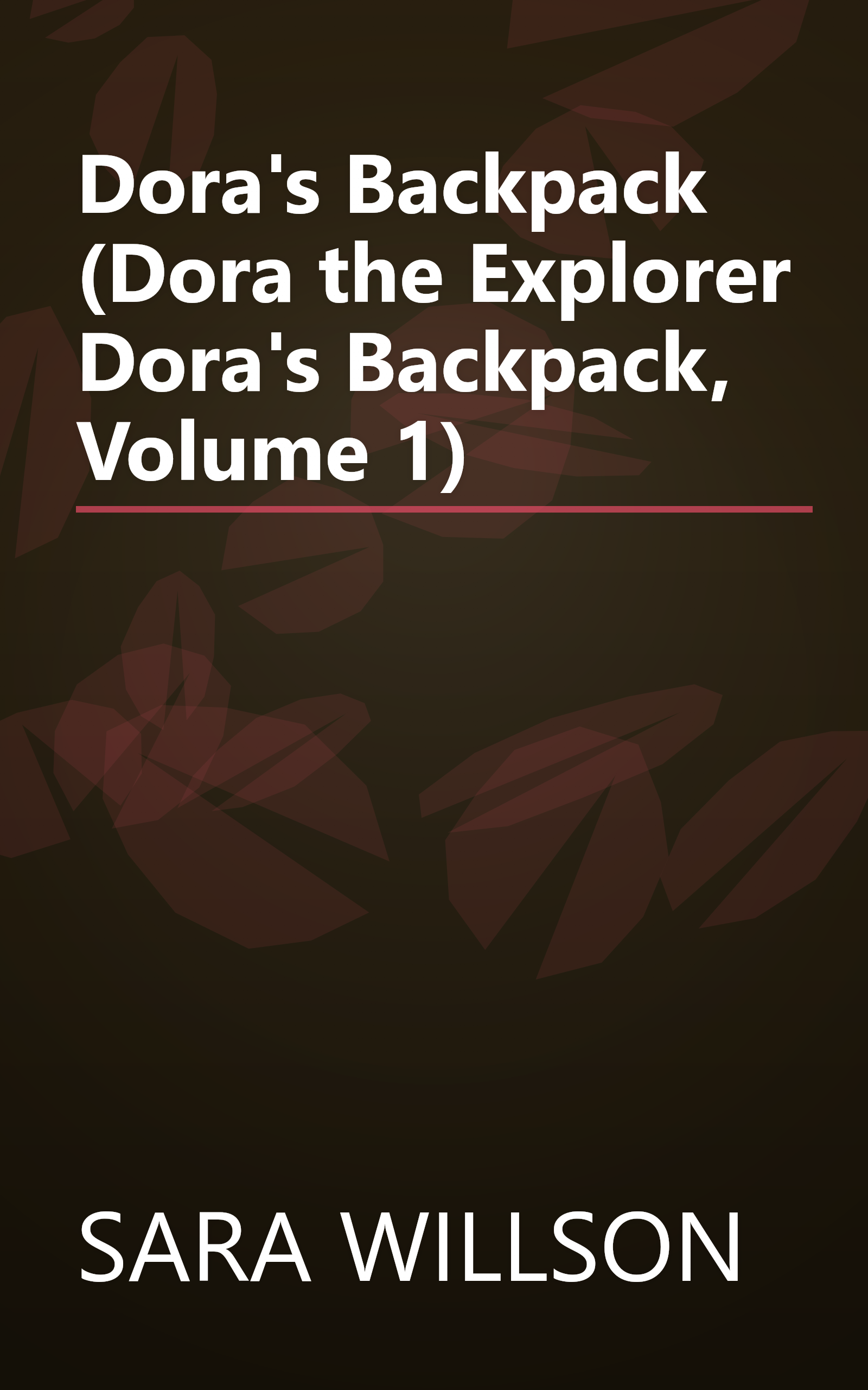 Dora's Backpack (Dora the Explorer Dora's Backpack, Volume 1) book cover