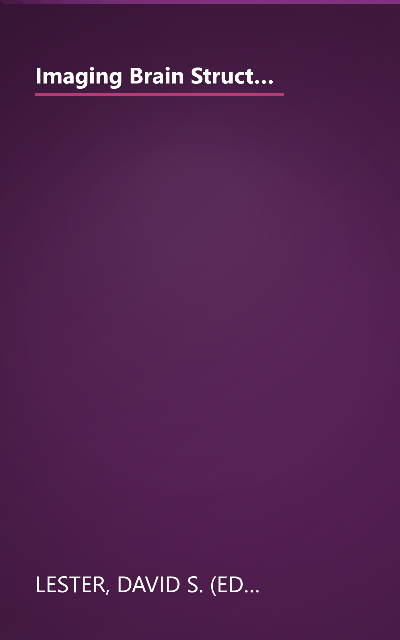 Imaging Brain Structure and Function: Emerging Technologies in the Neurosciences (Annals of the New York Academy of Sciences) book cover