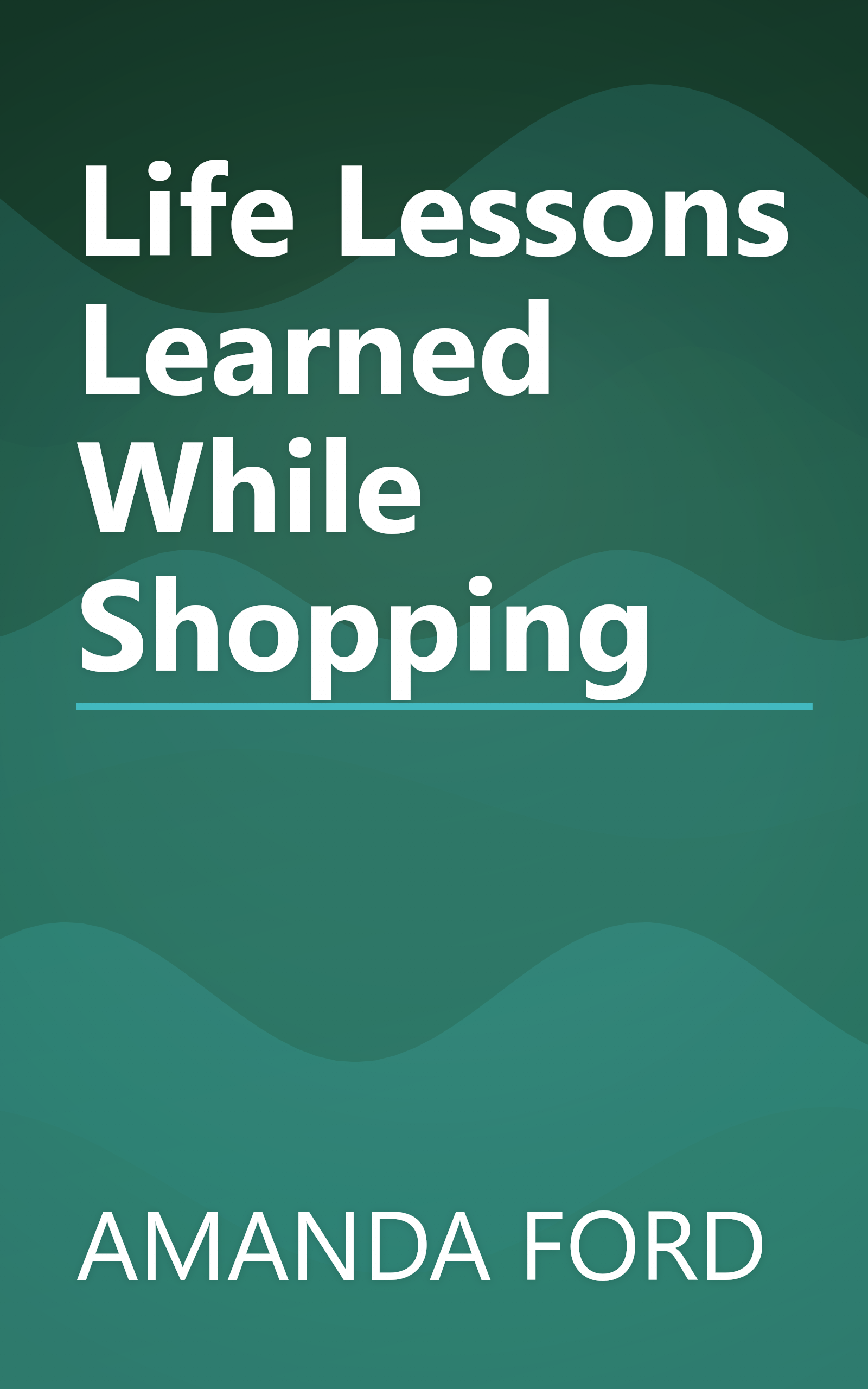 Life Lessons Learned While Shopping book cover