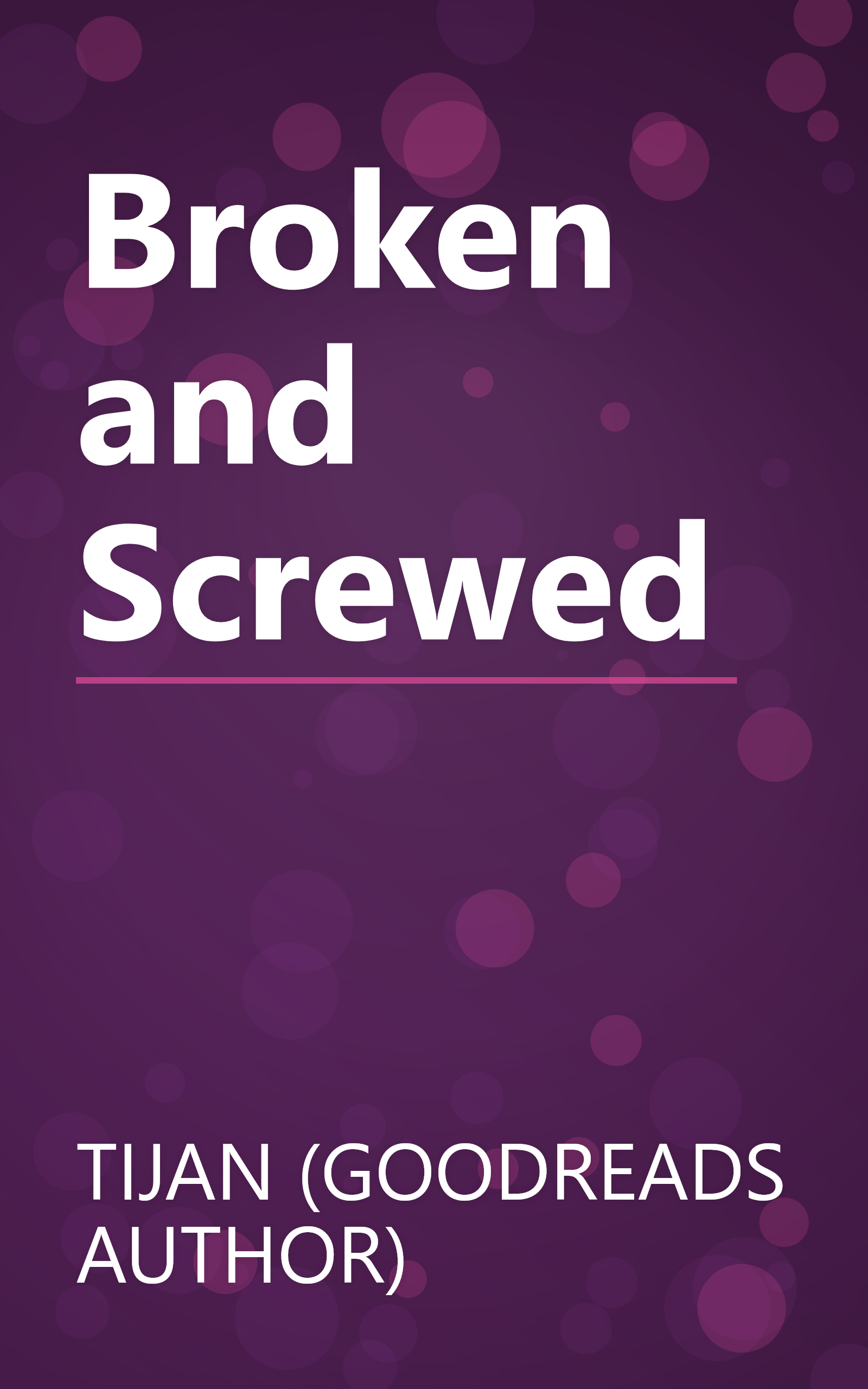 Broken and Screwed book cover
