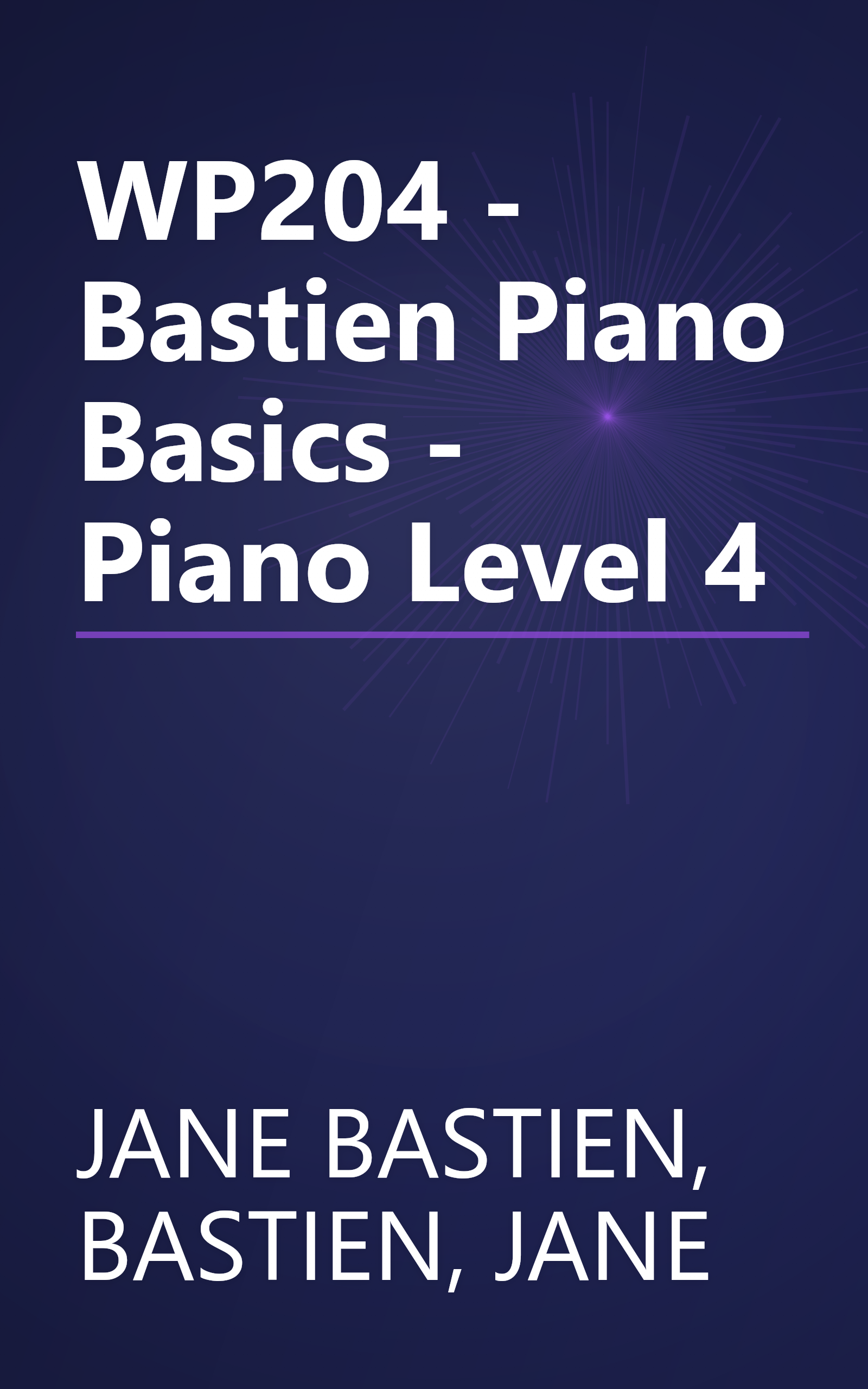 WP204 - Bastien Piano Basics - Piano Level 4 book cover