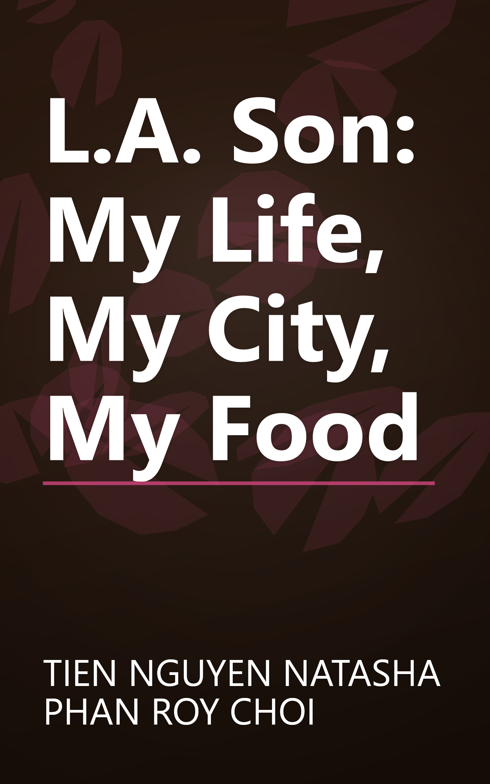 L.A. Son: My Life, My City, My Food book cover