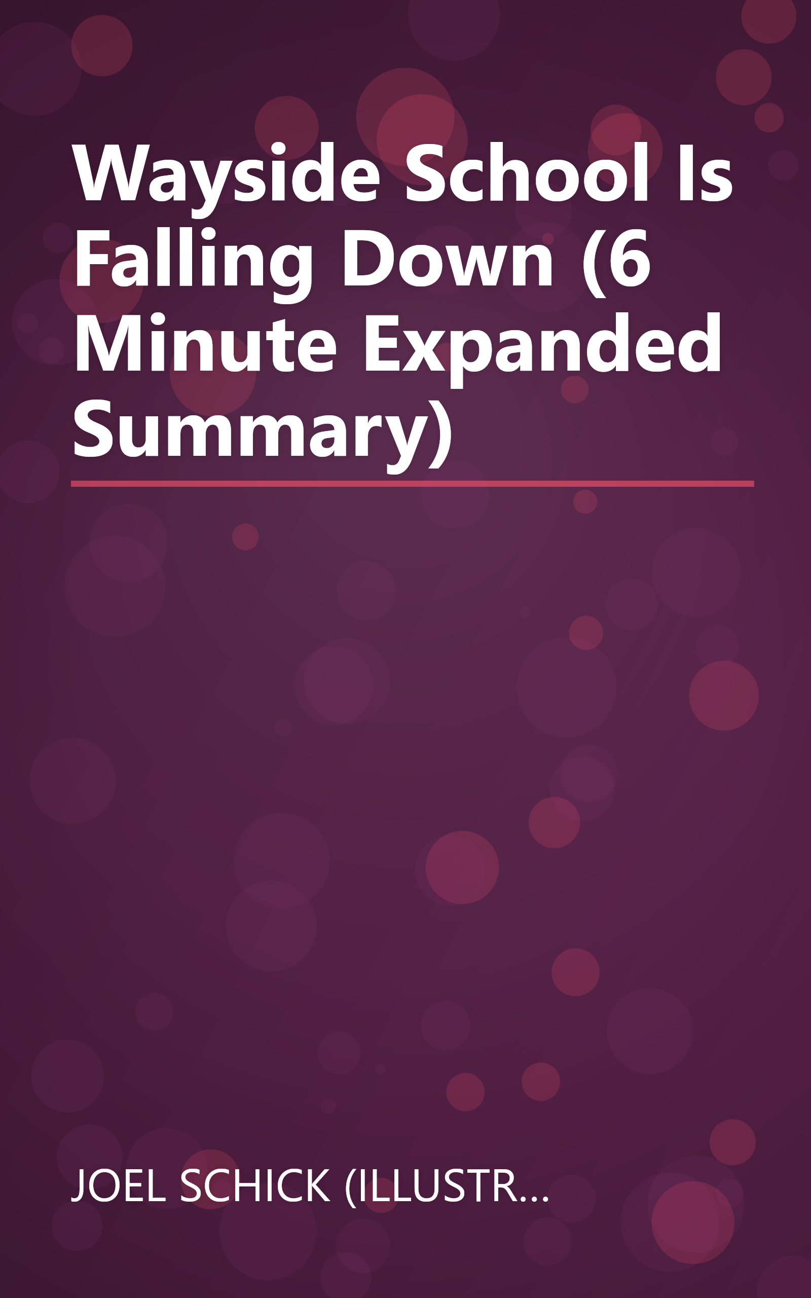 Wayside School Is Falling Down (6 Minute   Expanded Summary) book cover
