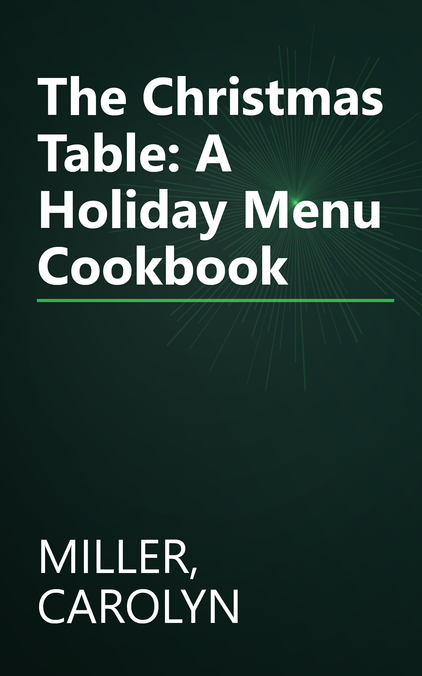 The Christmas Table: A Holiday Menu Cookbook book cover