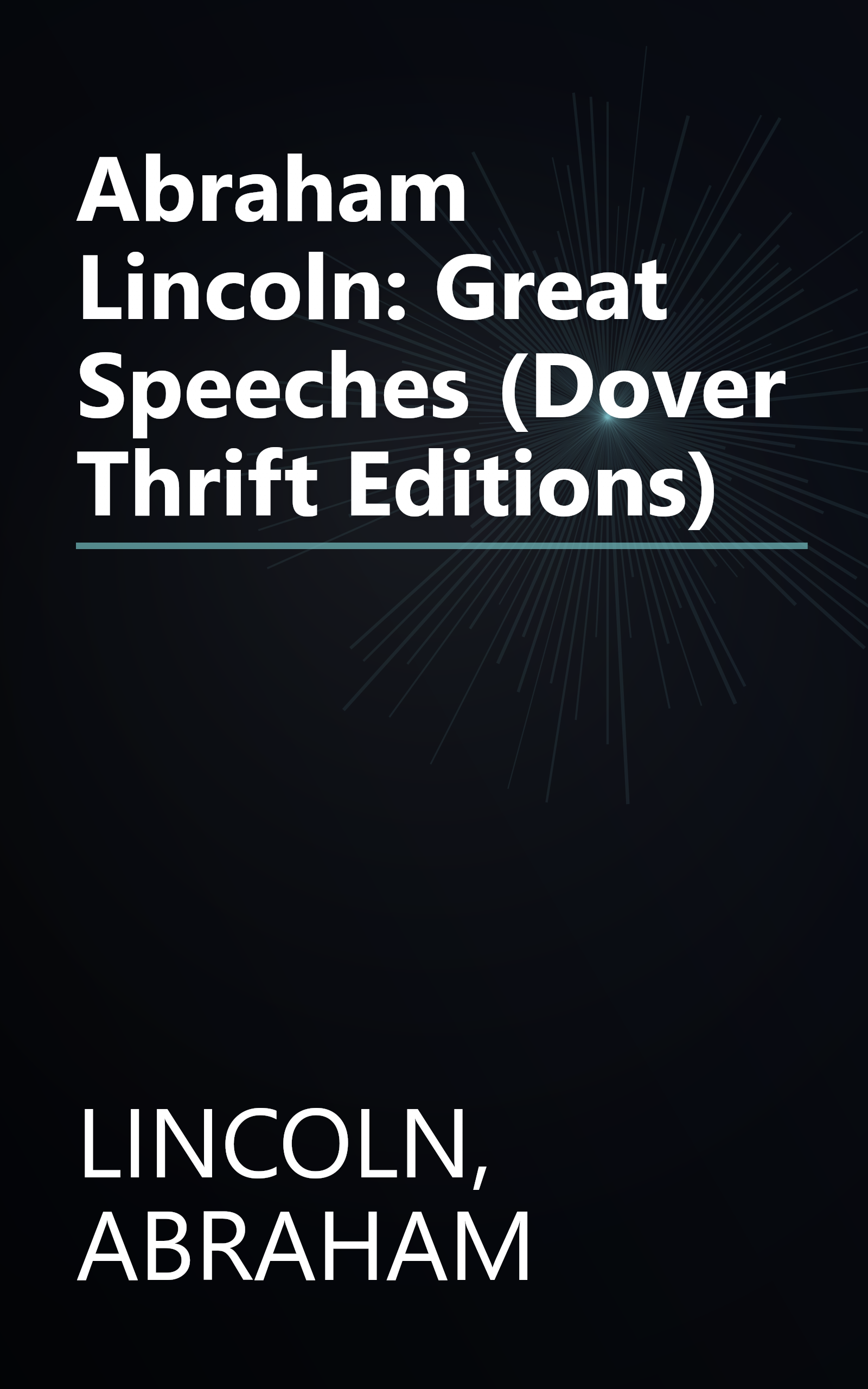 Abraham Lincoln: Great Speeches (Dover Thrift Editions) book cover