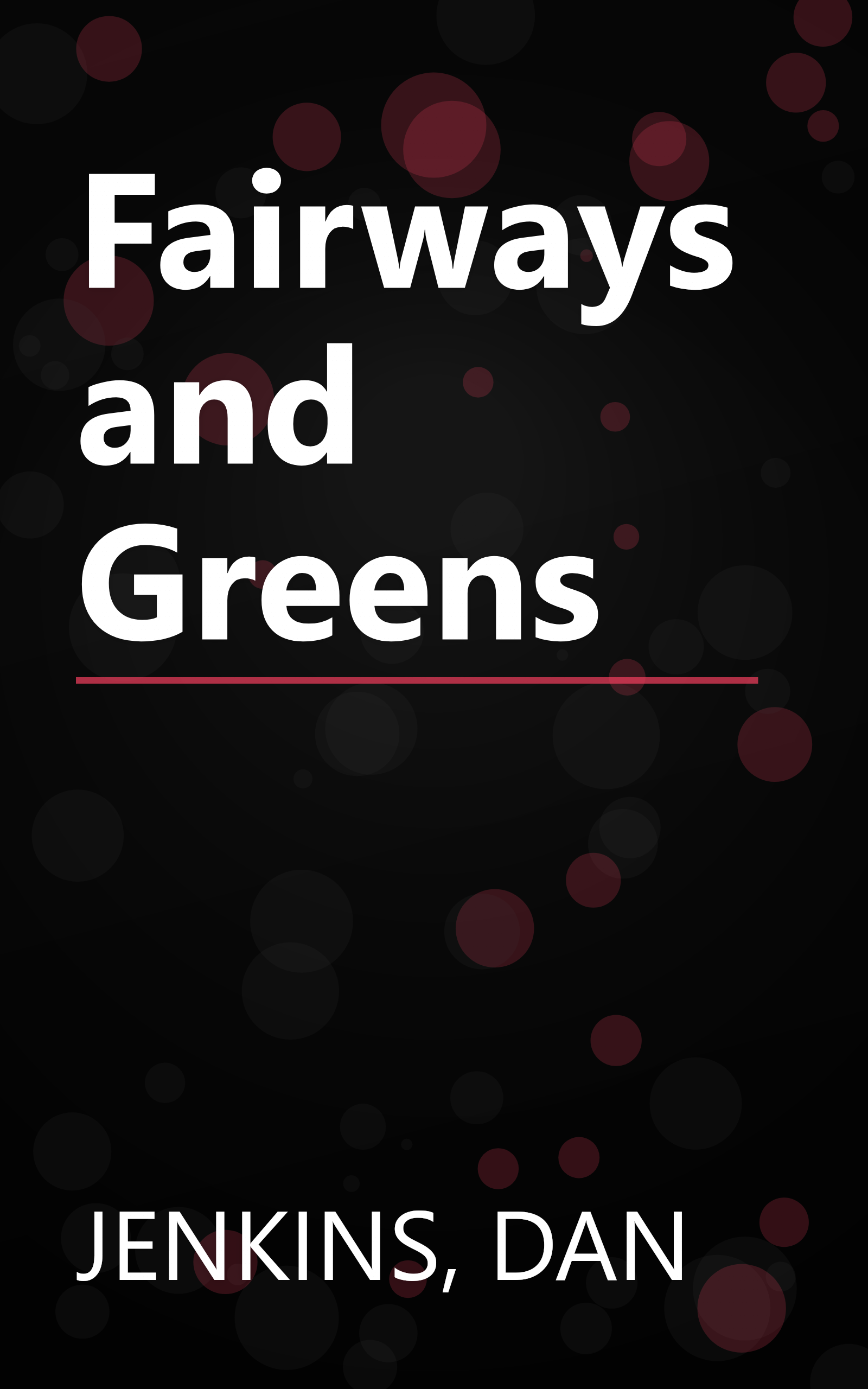 Fairways and Greens book cover