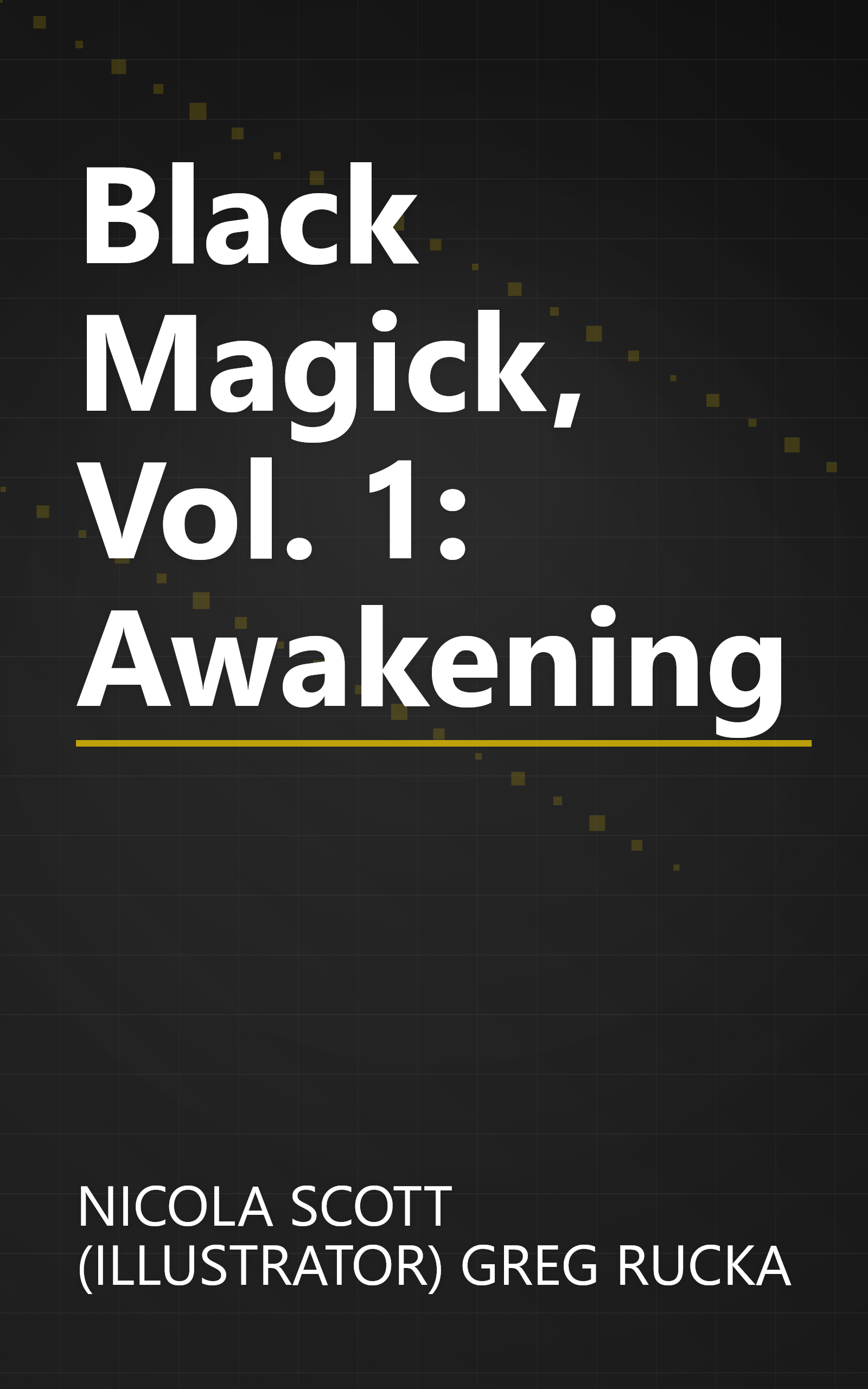Black Magick, Vol. 1: Awakening book cover