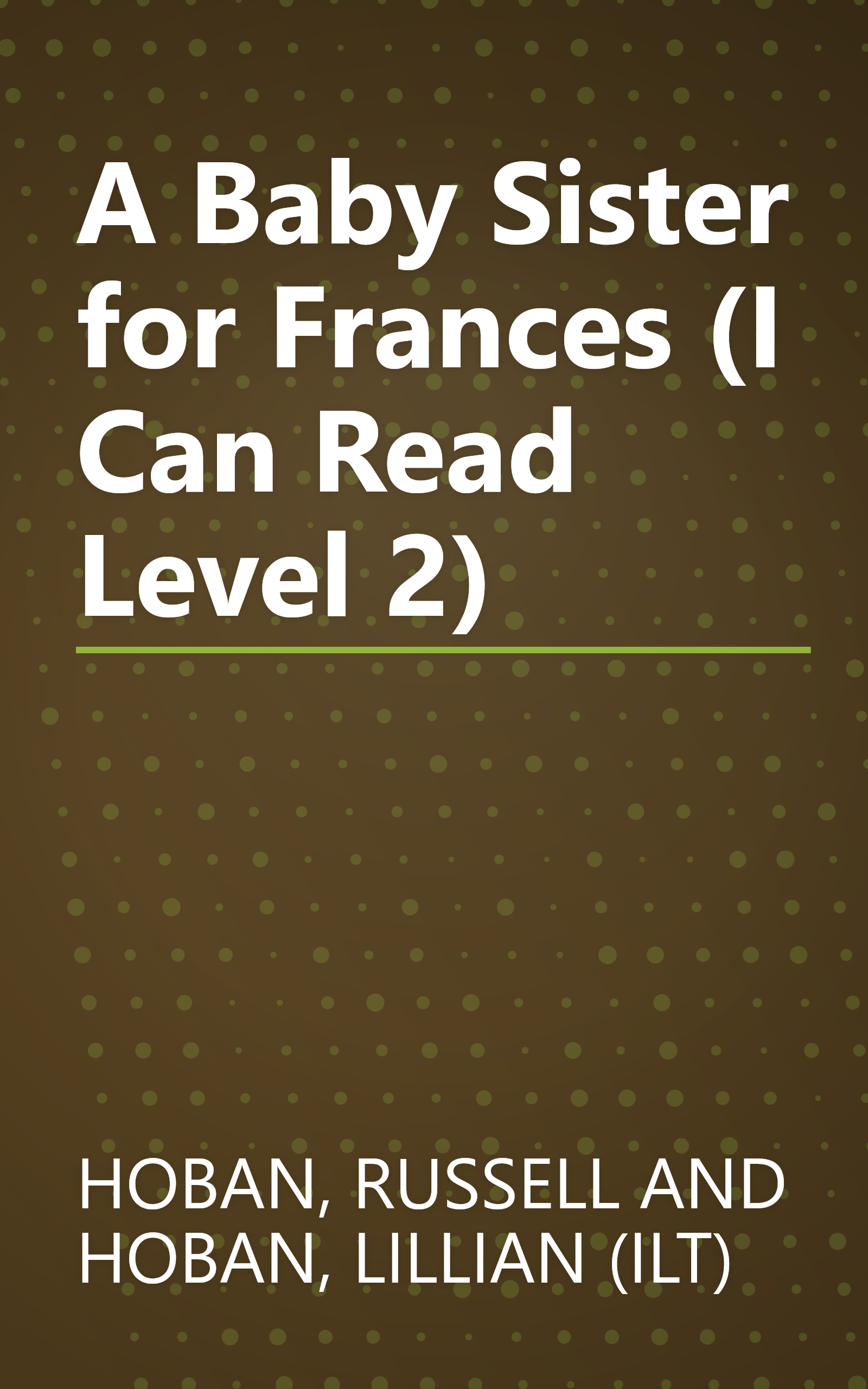 A Baby Sister for Frances (I Can Read Level 2) book cover