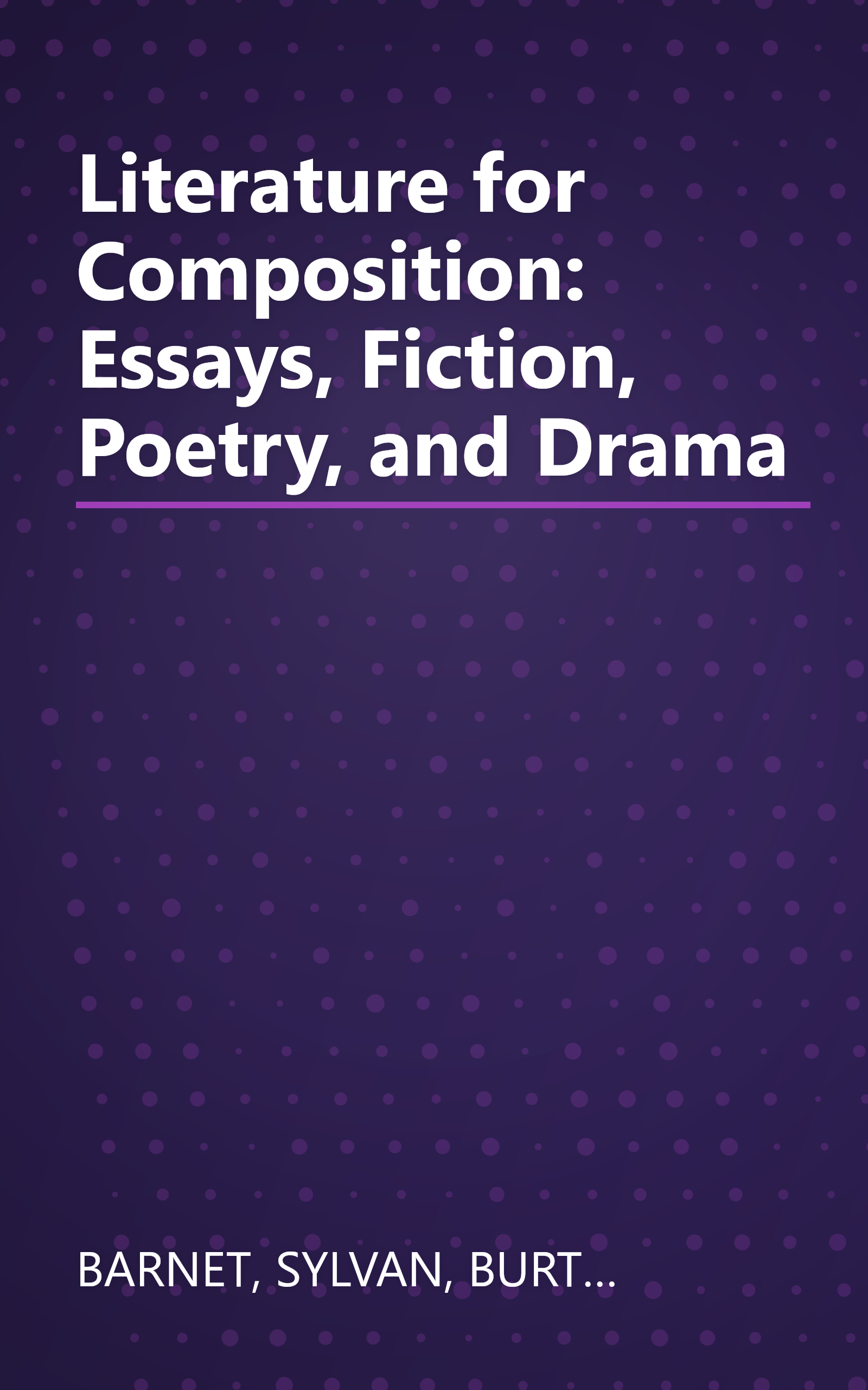 Literature for Composition: Essays, Fiction, Poetry, and Drama book cover