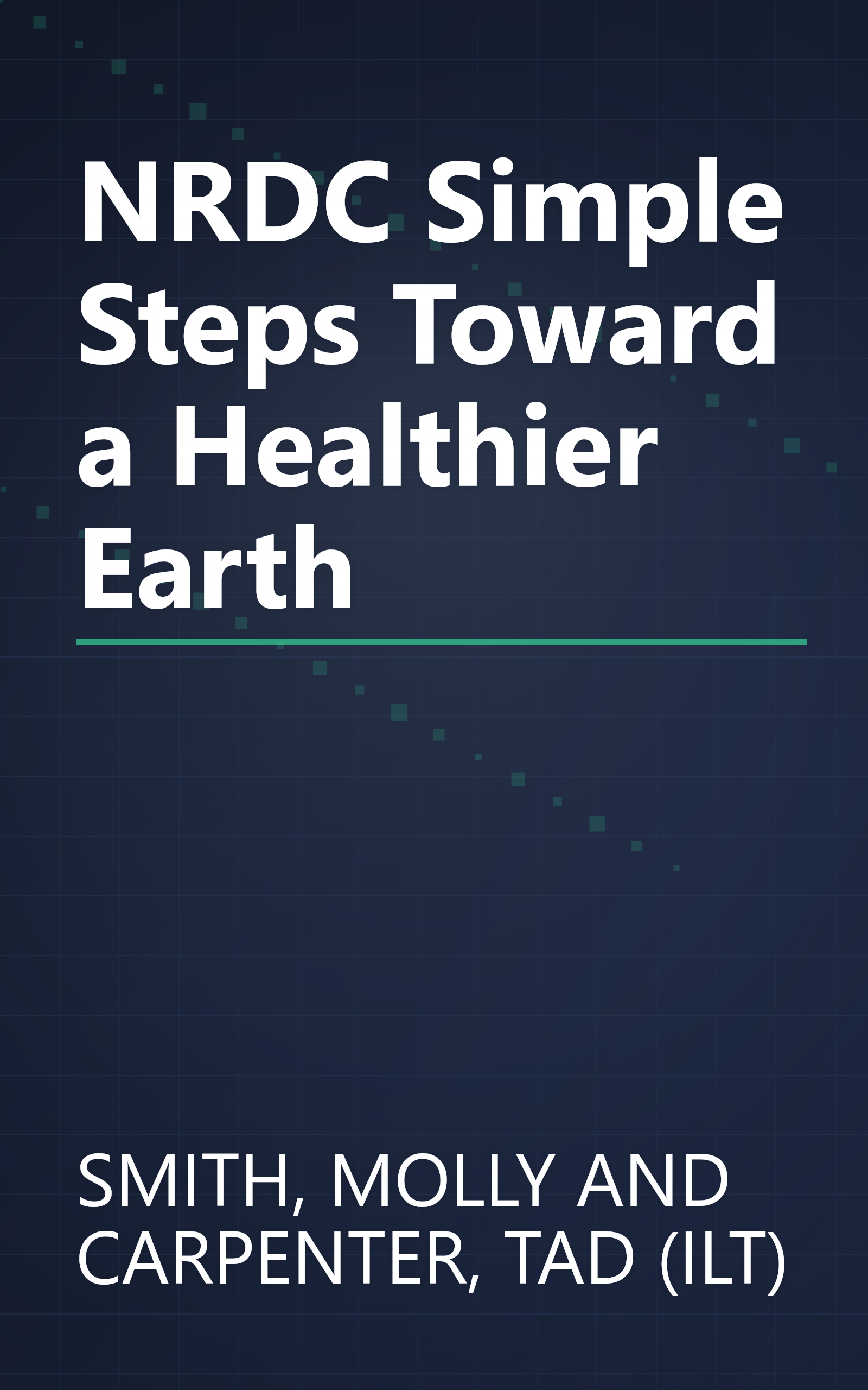 NRDC Simple Steps Toward a Healthier Earth book cover