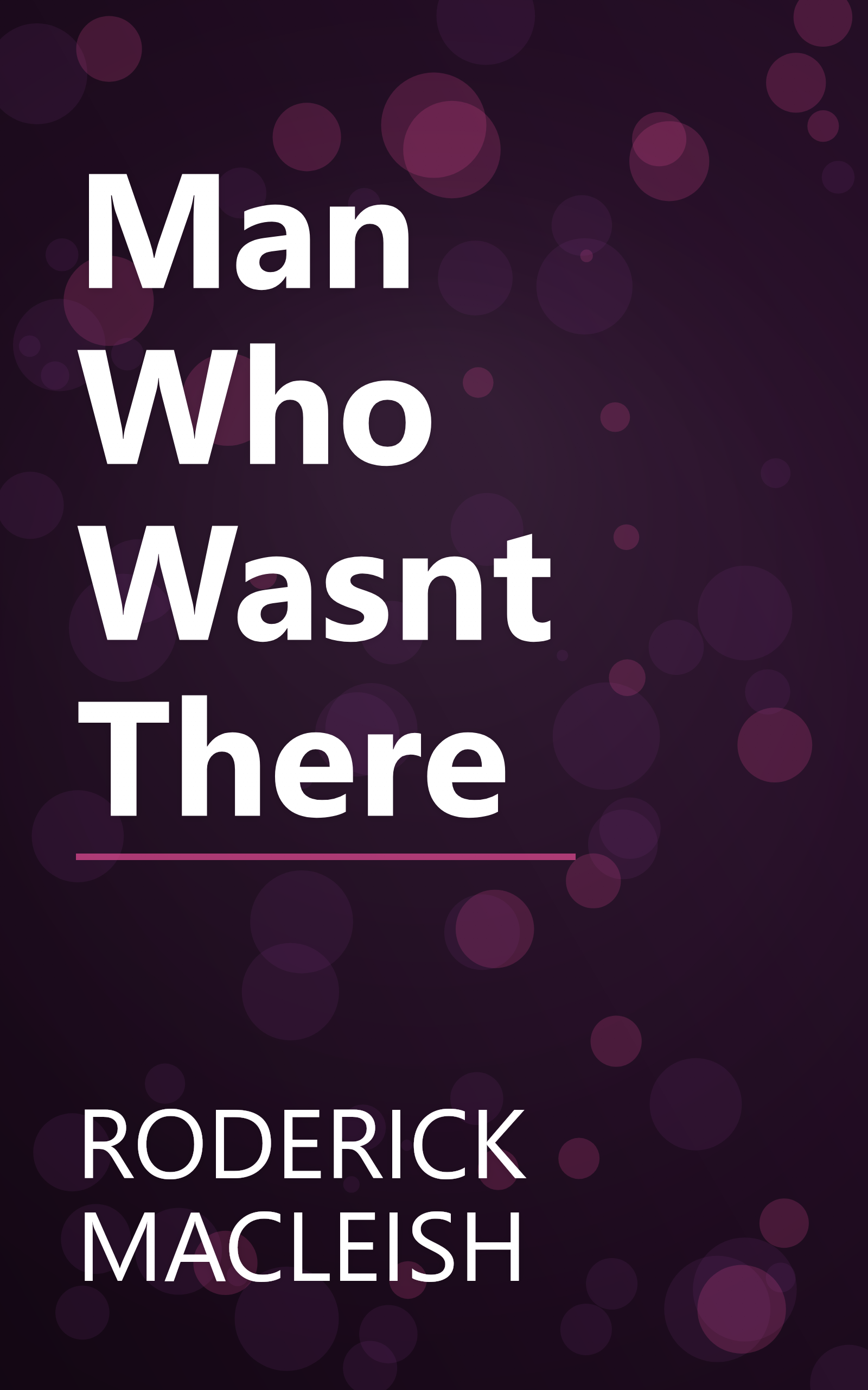 Man Who Wasnt There book cover