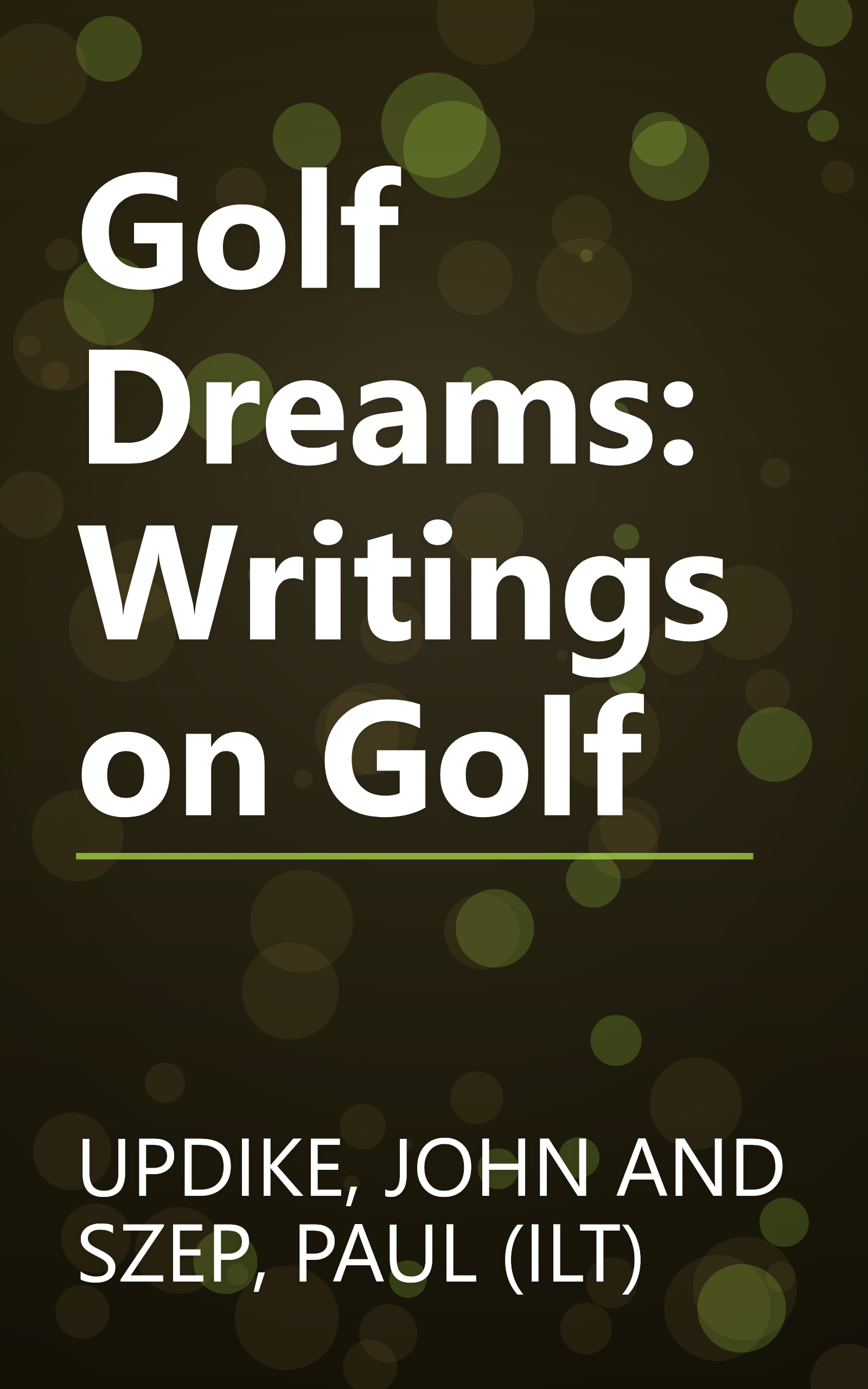 Golf Dreams: Writings on Golf book cover