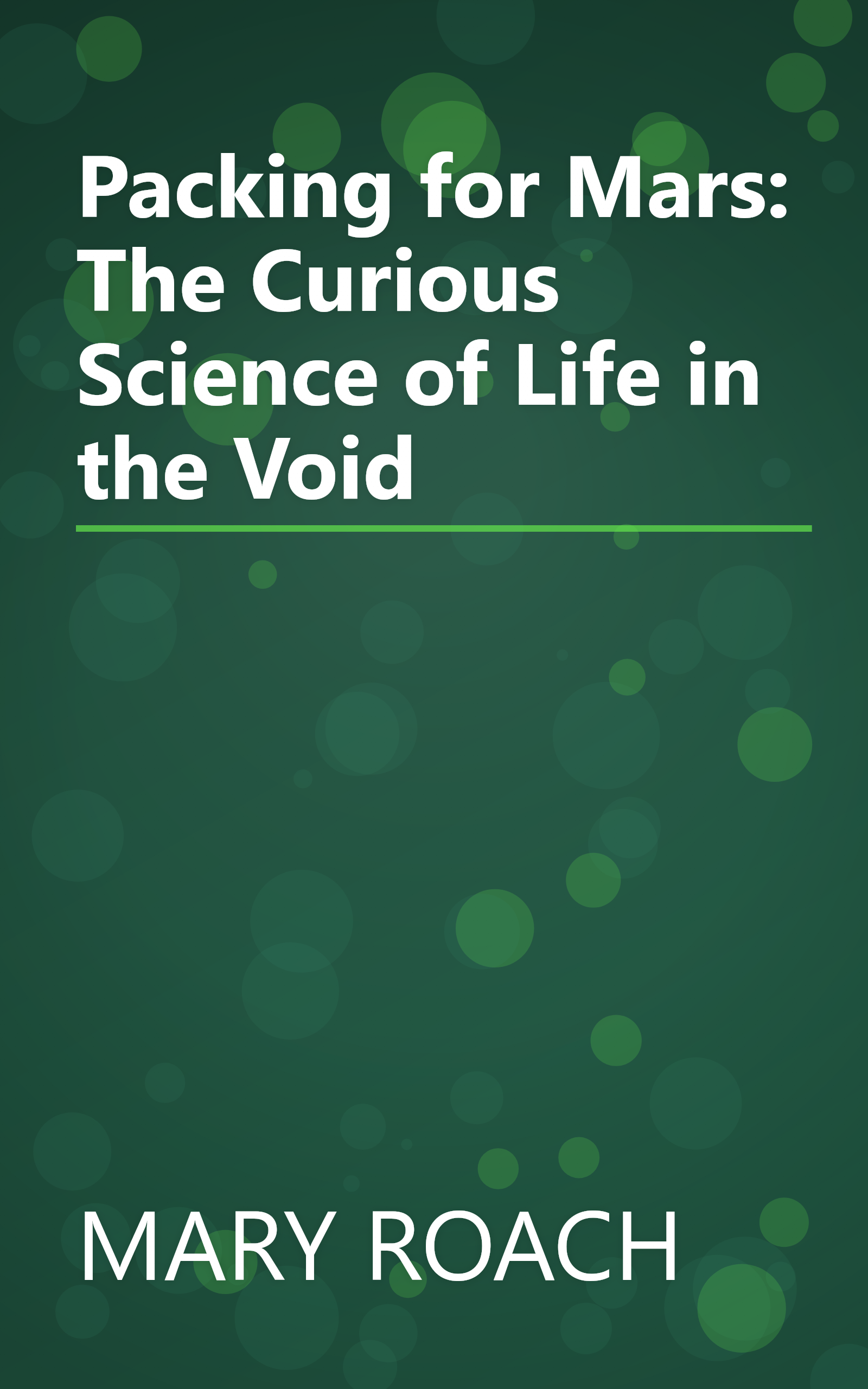 Packing for Mars: The Curious Science of Life in the Void book cover