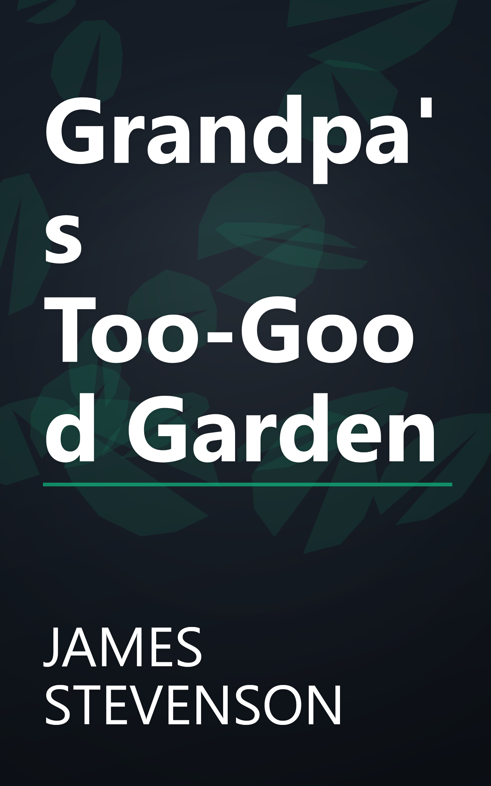 Grandpa's Too-Good Garden book cover