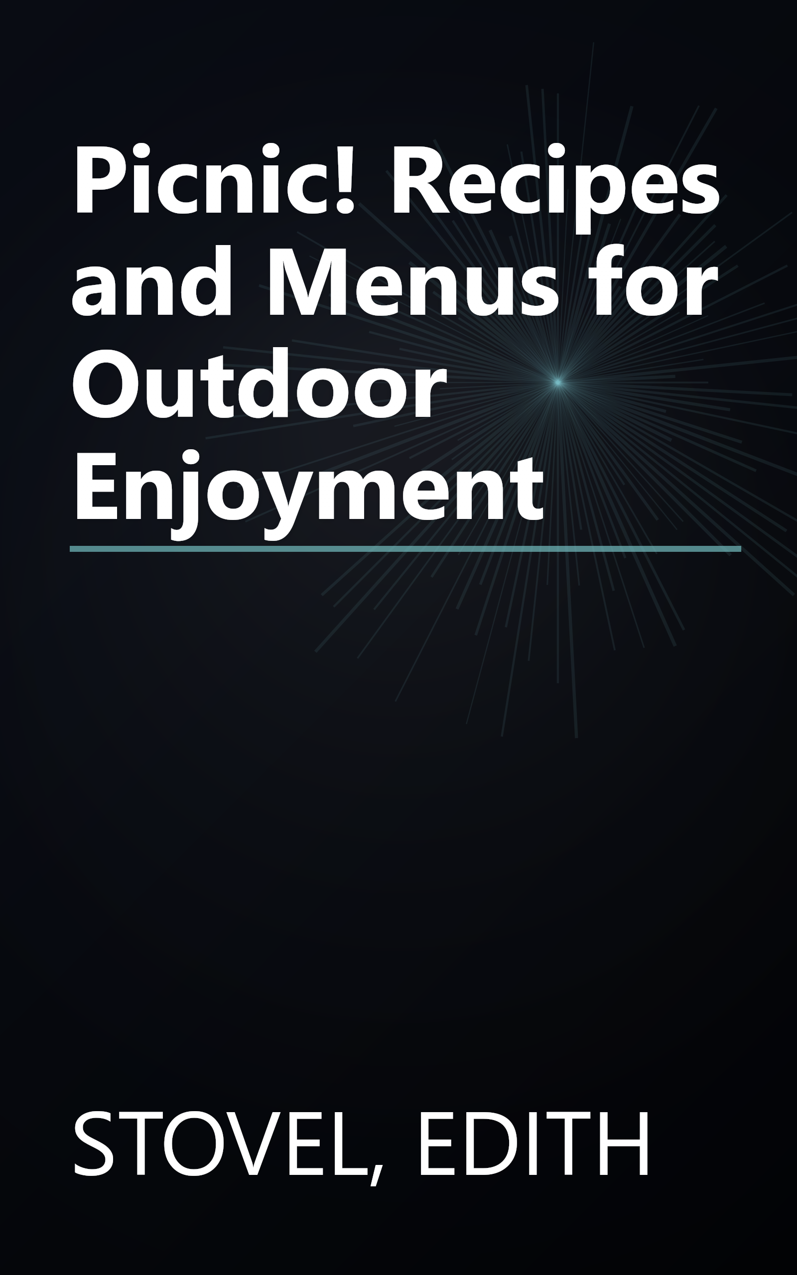 Picnic! Recipes and Menus for Outdoor Enjoyment book cover