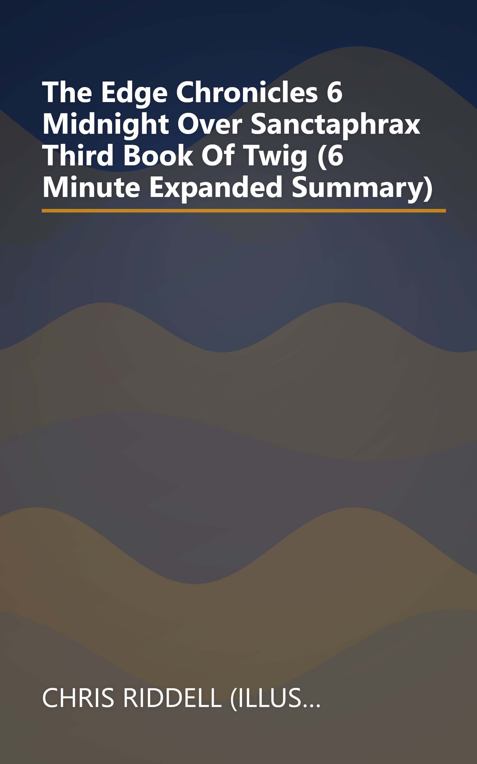 The Edge Chronicles 6  Midnight Over Sanctaphrax  Third Book Of Twig (6 Minute   Expanded Summary) book cover