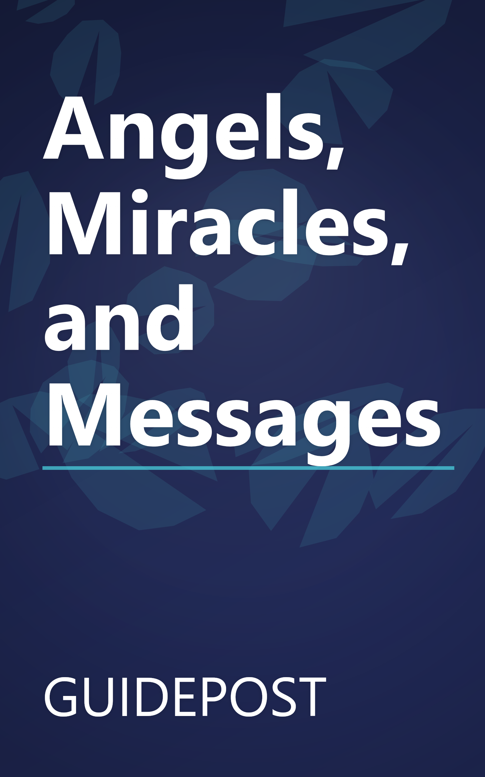 Angels, Miracles, and Messages book cover